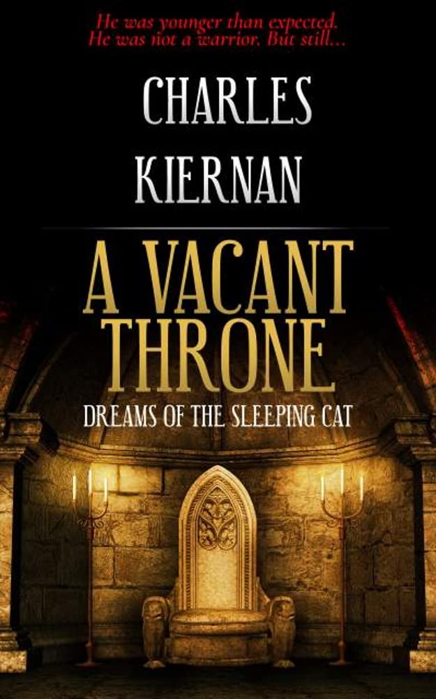 A Vacant Throne: Dreams Of The Sleeping Cat (A medieval fantasy world of cats) by Charles ...