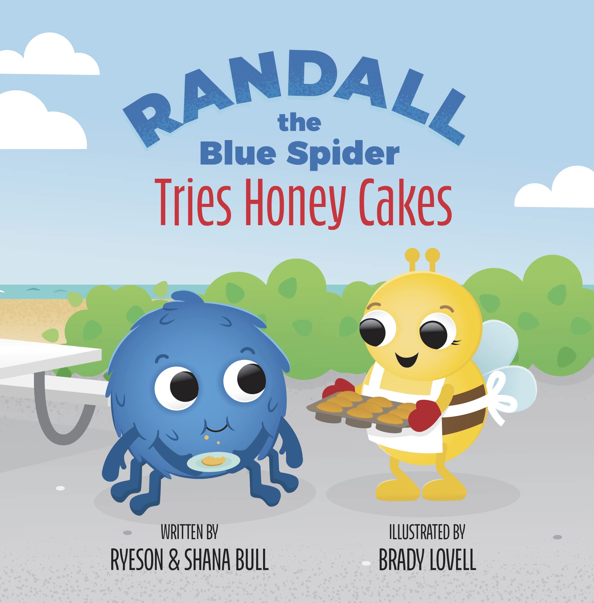 Randall the Blue Spider: Tries Honey Cakes by Shana Bull | Goodreads