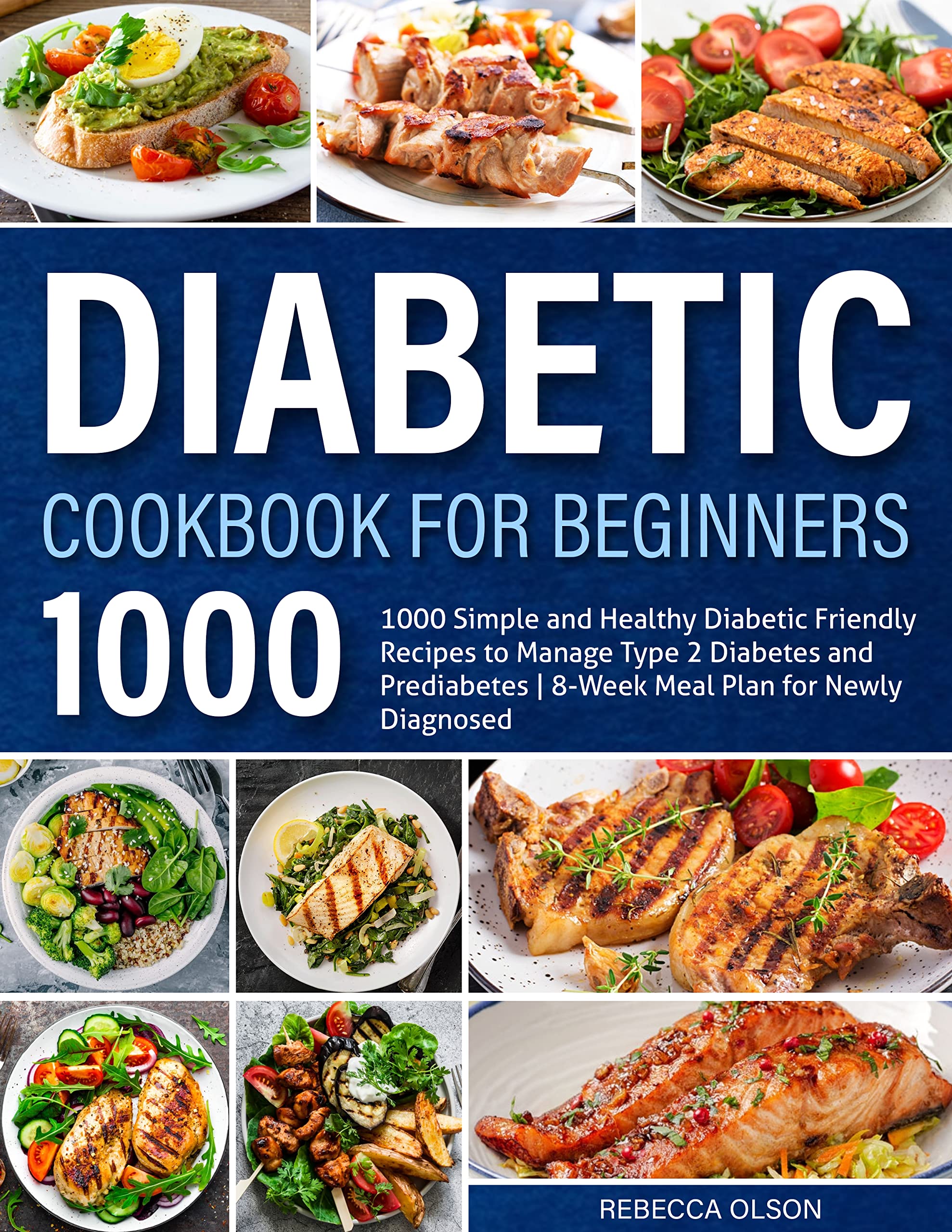 Diabetic Cookbook for Beginners: 1000 Simple and Healthy Diabetic ...