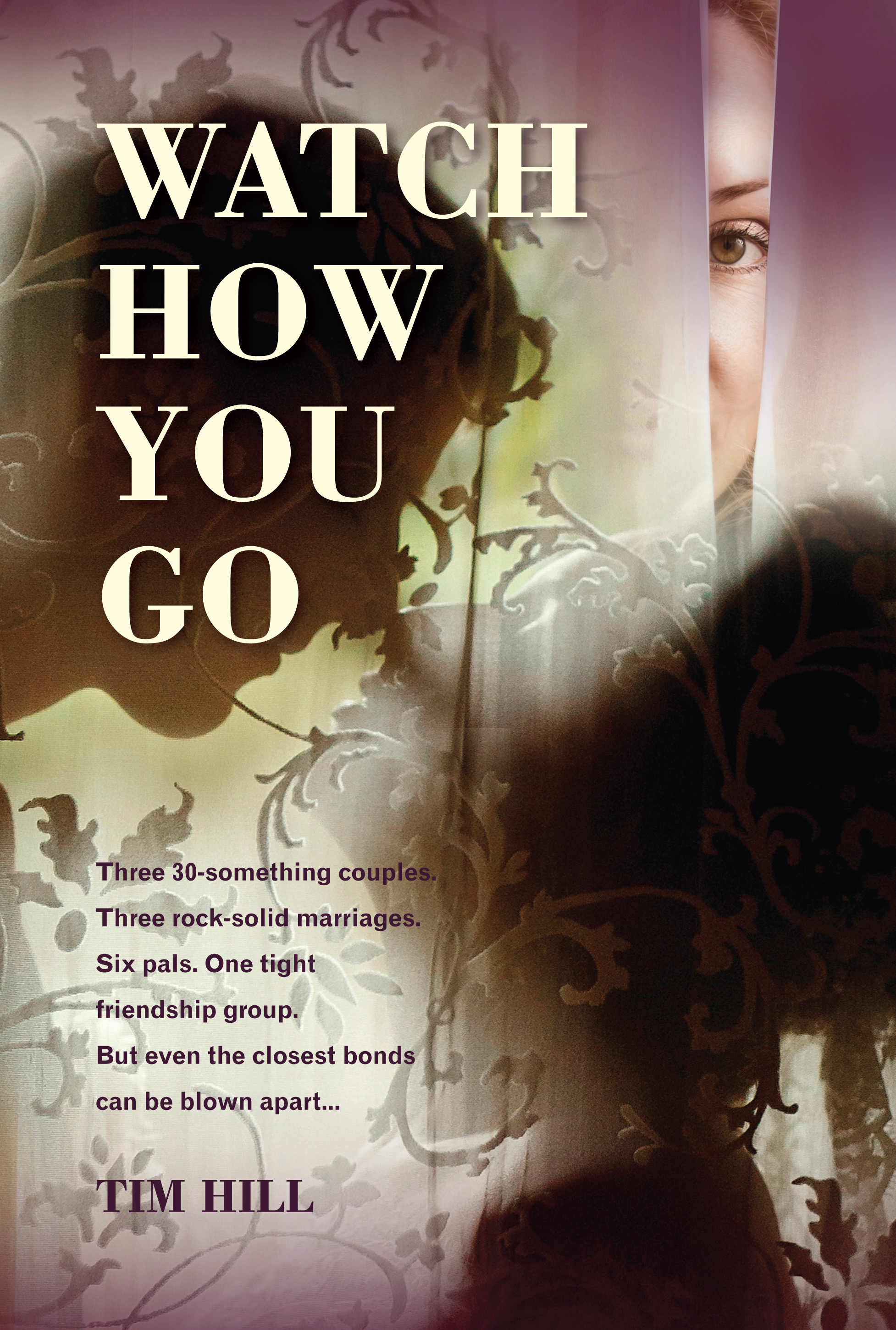 Watch How You Go by Tim Hill | Goodreads