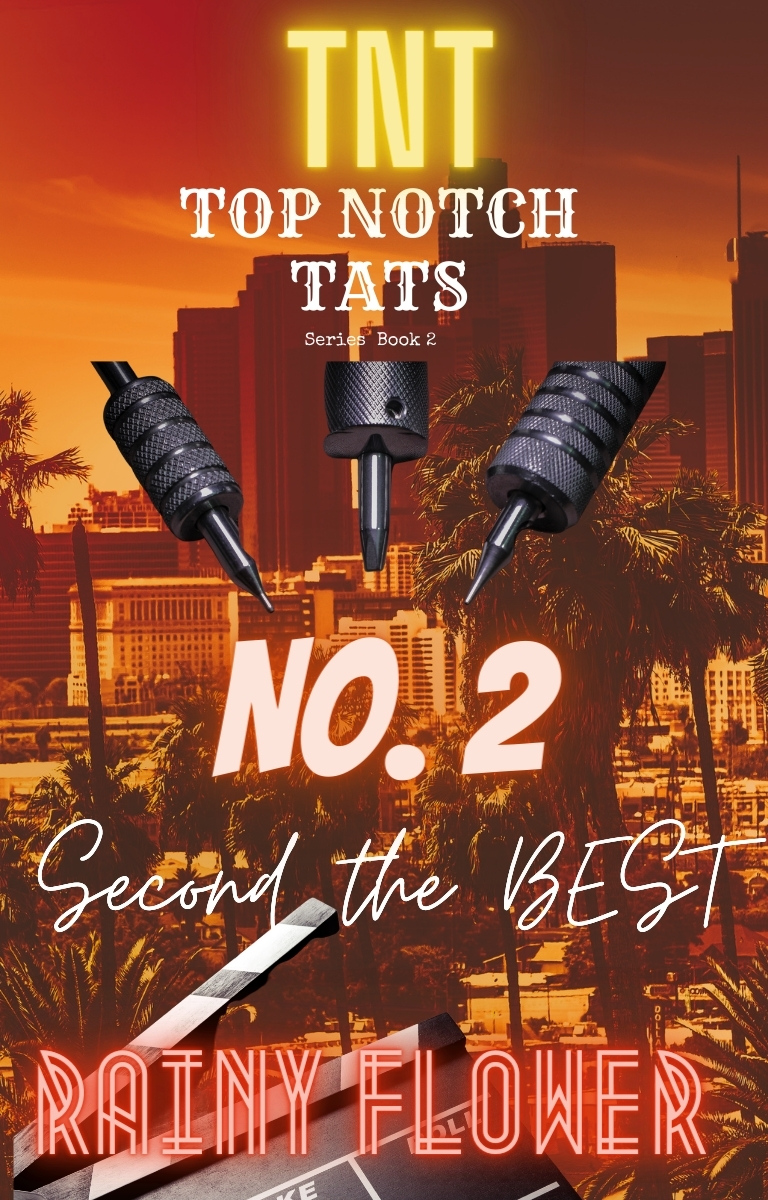 No. 2 - Second the Best (TNT - Top Notch Tats #2) by Rainy Flower ...