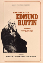 The Diary of Edmund Ruffin: A Dream Shattered, June 1863-June 1865 by ...