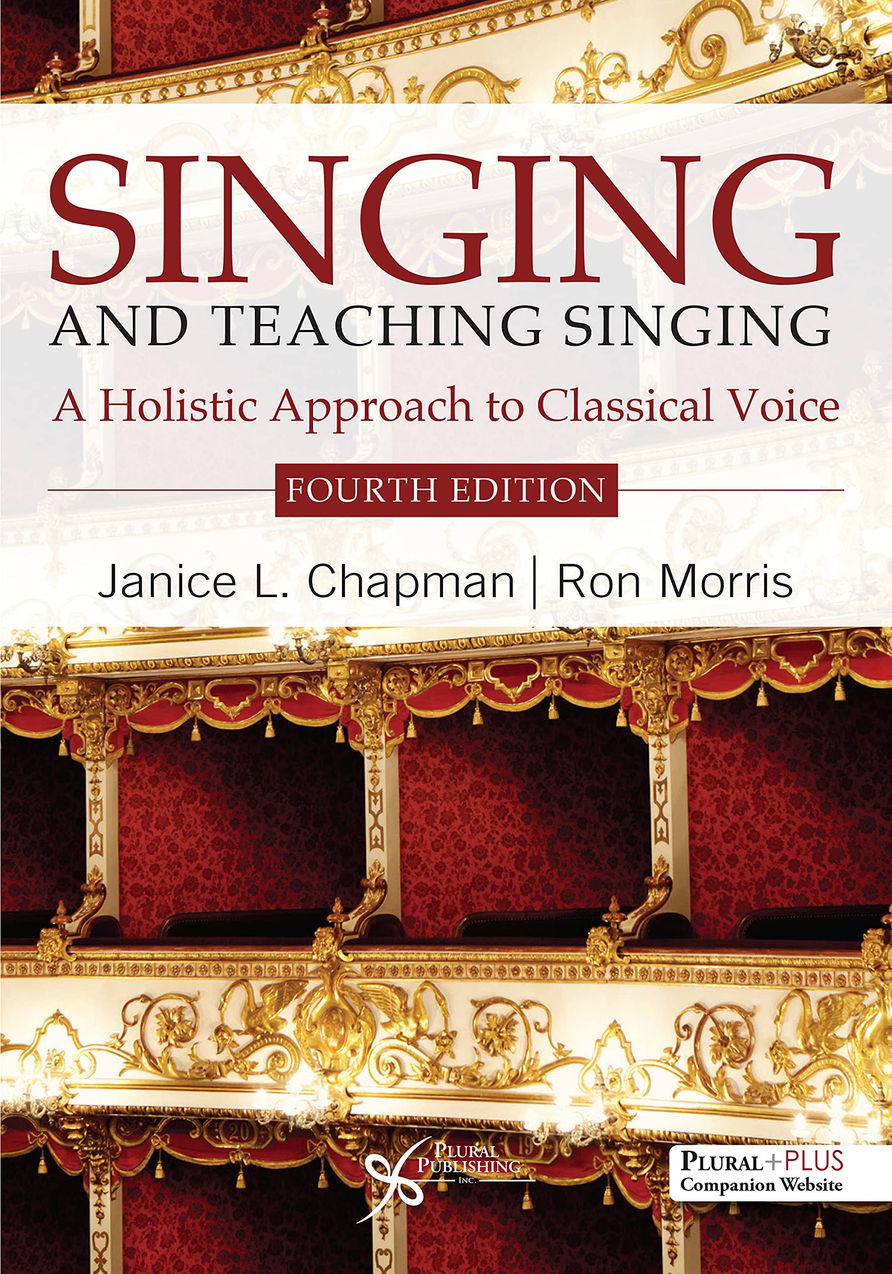 Singing and Teaching Singing: A Holistic Approach to Classical Voice ...