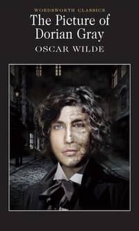 The Picture of Dorian Gray: An Annotated, Uncensored Edition by Oscar ...