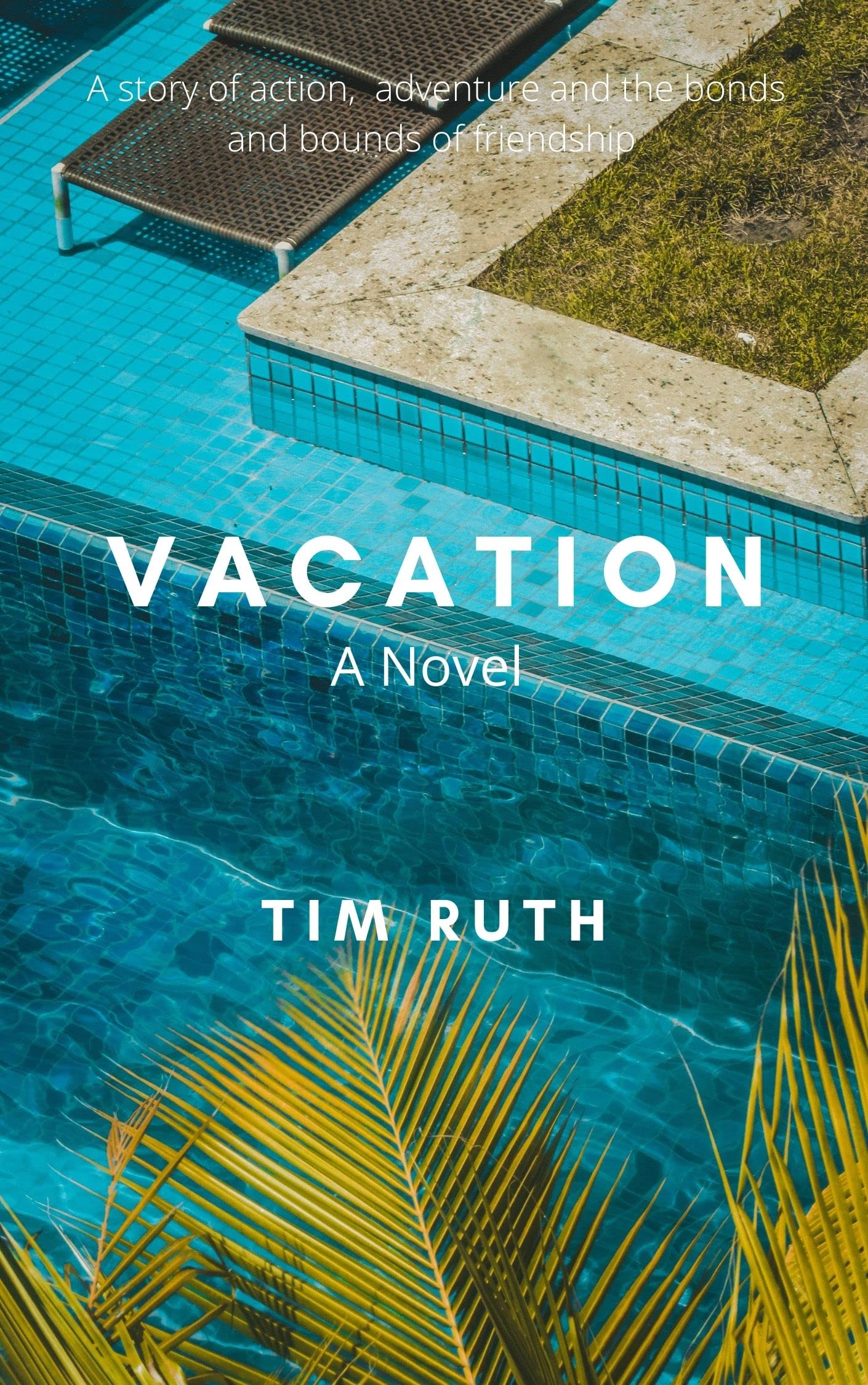 Vacation by Tim Ruth | Goodreads