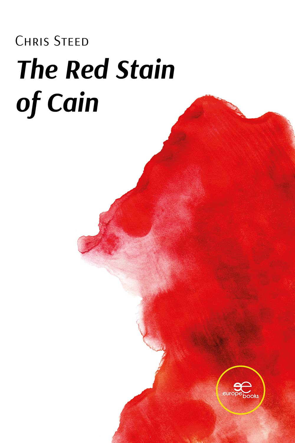 The Red Stain of Cain by Chris Steed | Goodreads
