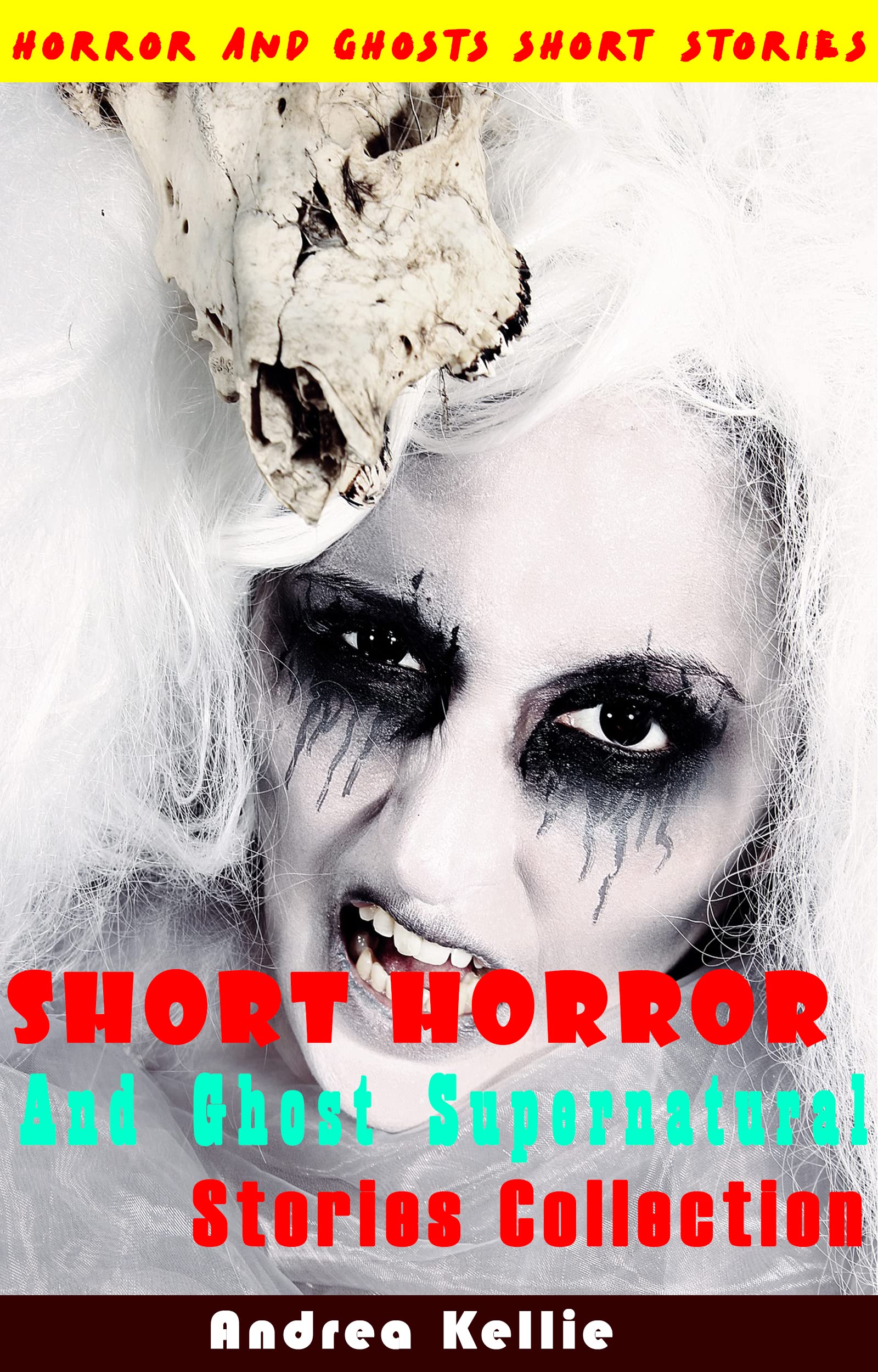 Short Horror And Ghost Supernatural Stories Collection: A Collection of ...