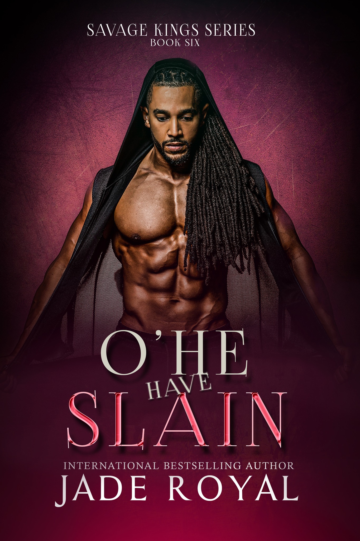 O' He Have Slain (Savage Kings #6) by Jade Royal | Goodreads
