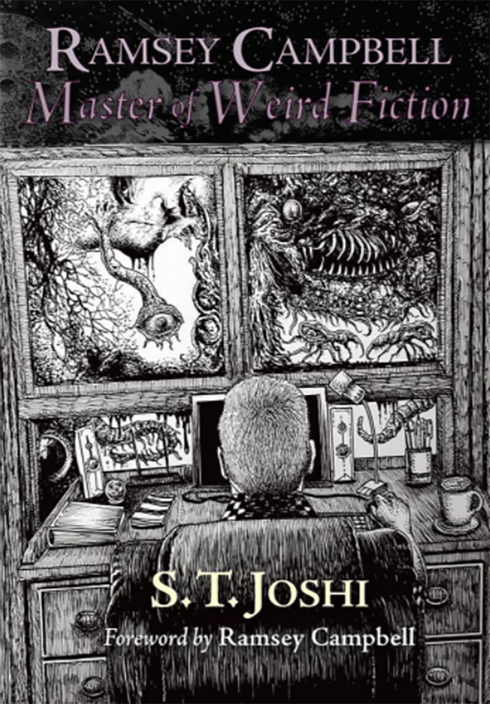 Ramsey Campbell: Master of Weird Fiction by S.T. Joshi | Goodreads