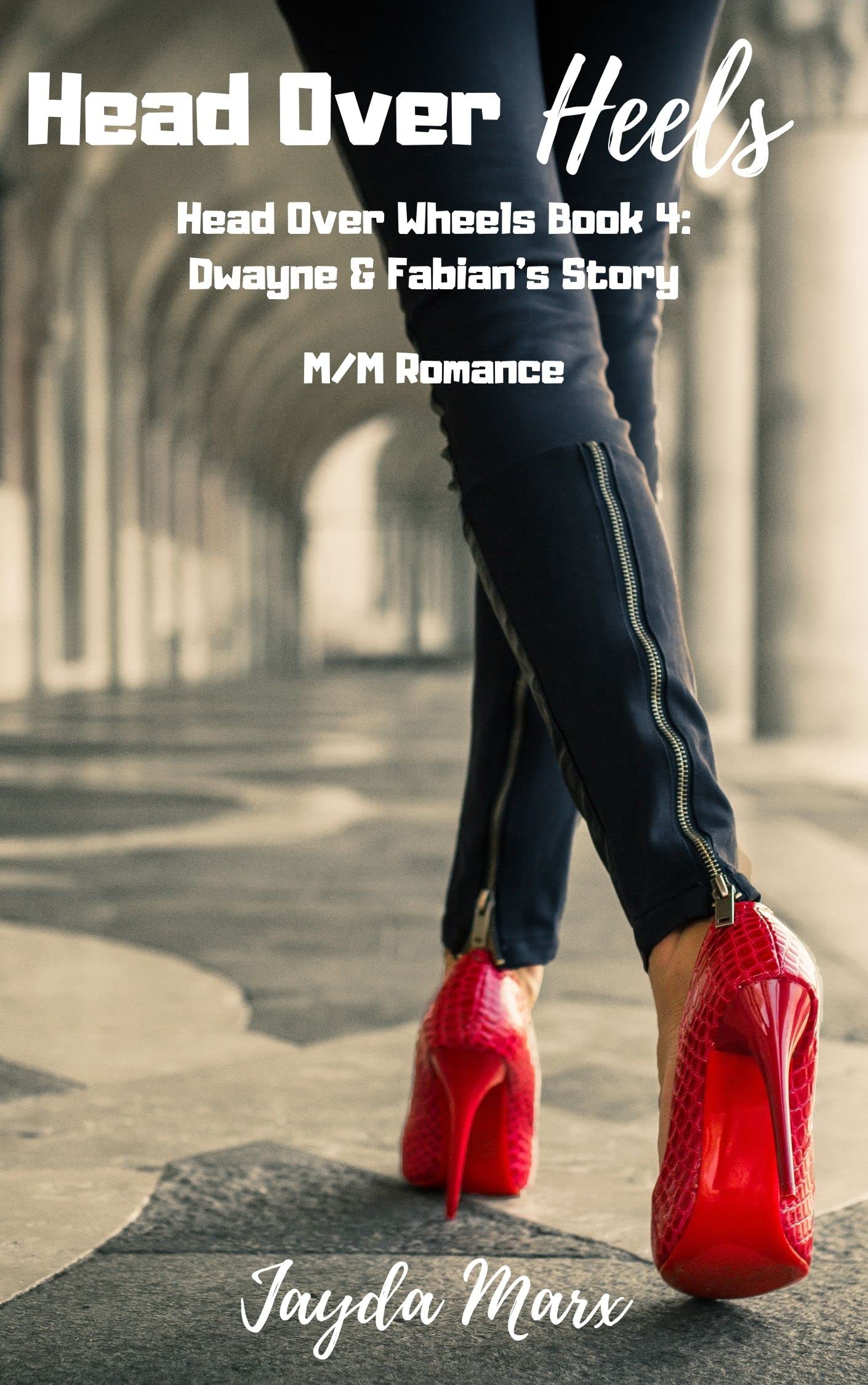 Head Over Heels (Head Over Wheels #4) by Jayda Marx | Goodreads