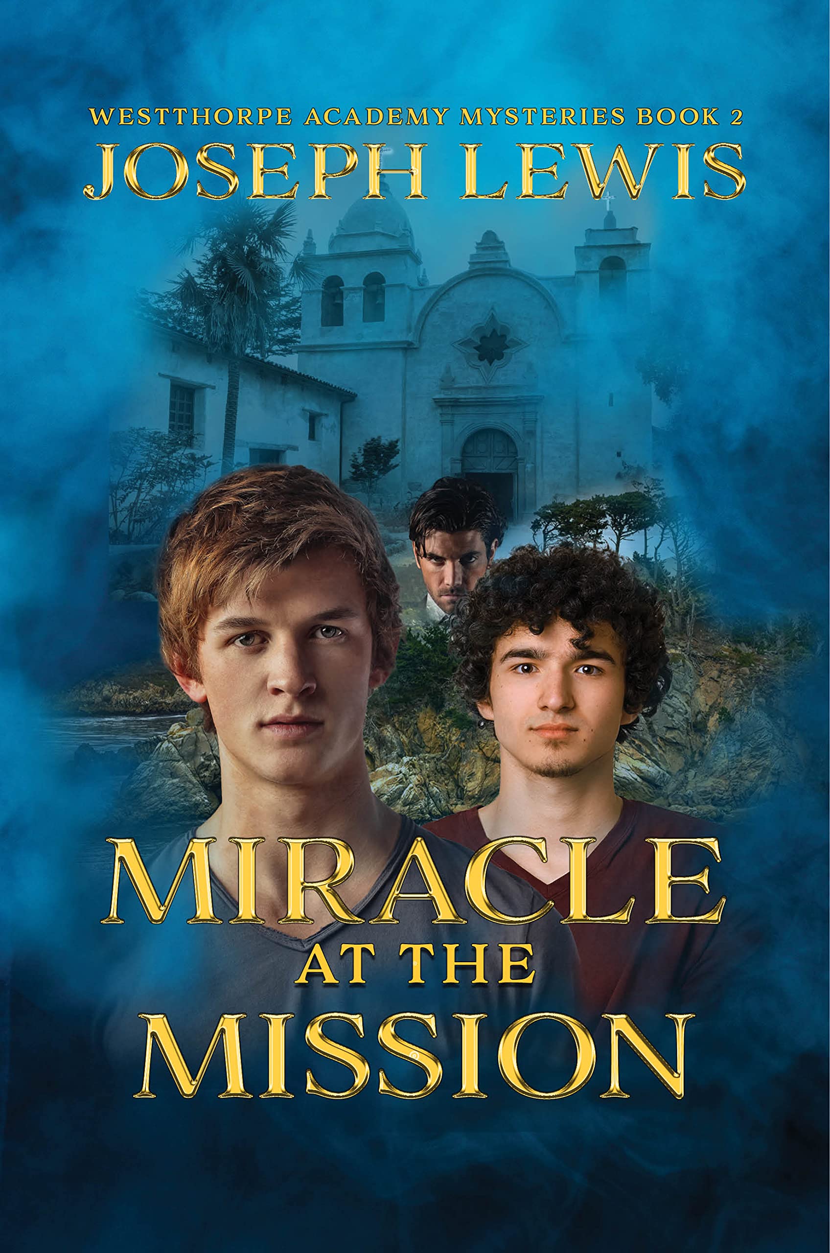 Miracle at the Mission by Joseph A. Lewis | Goodreads