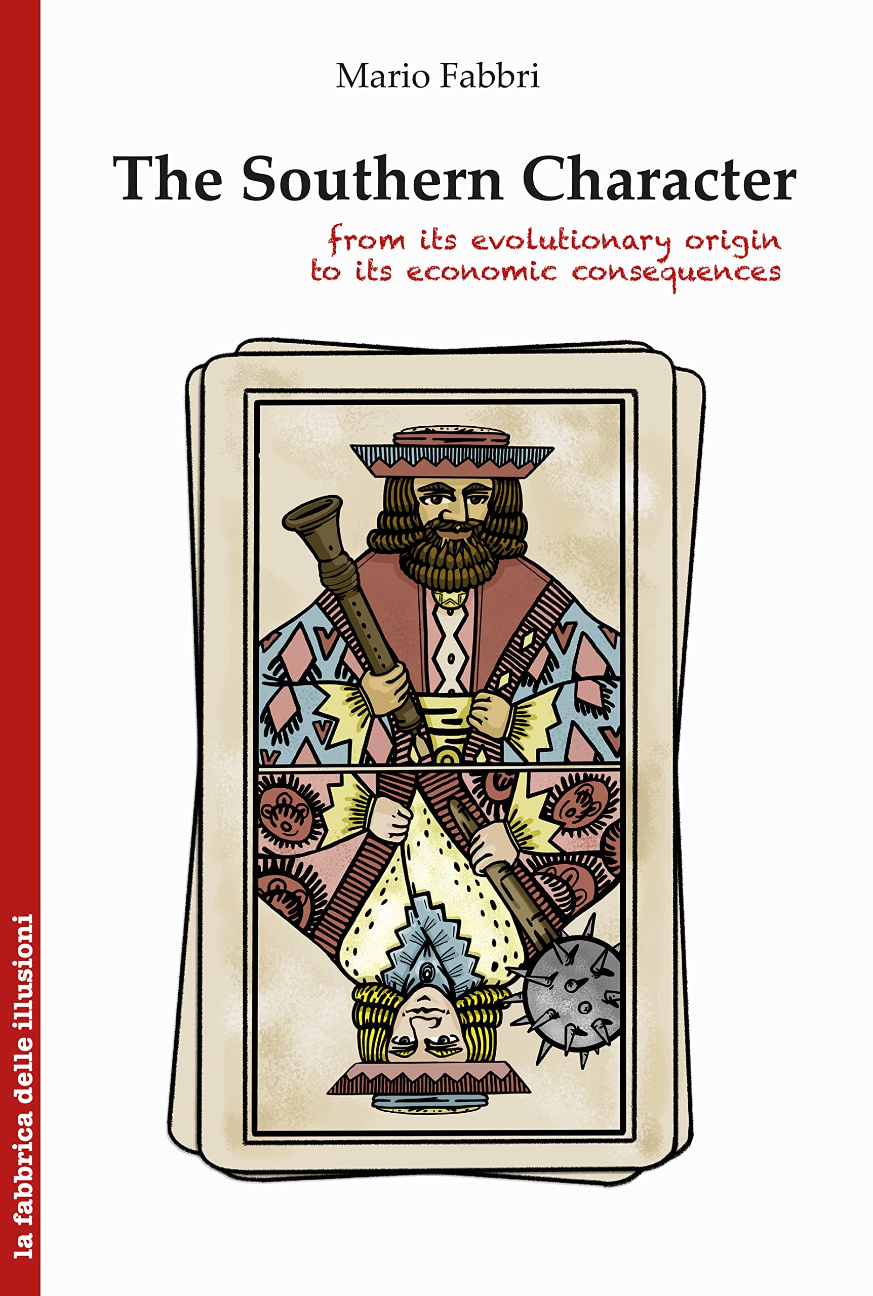 The Southern Character: from its origins in evolution to the economic ...