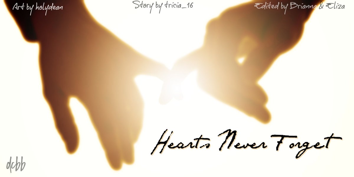 Hearts Never Forget by tricia_16 | Goodreads