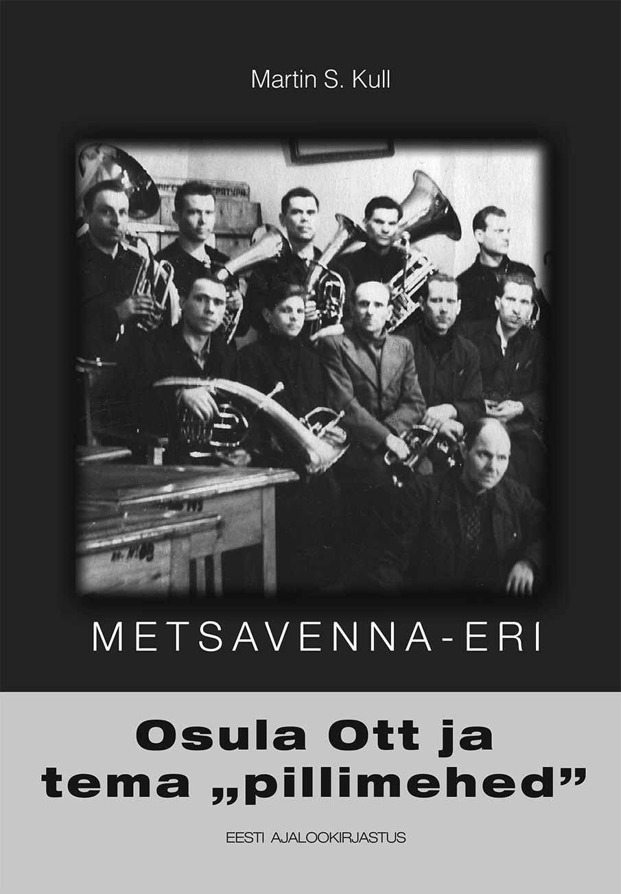 Osula Ott ja tema "pillimehed" by Martin S. Kull | Goodreads