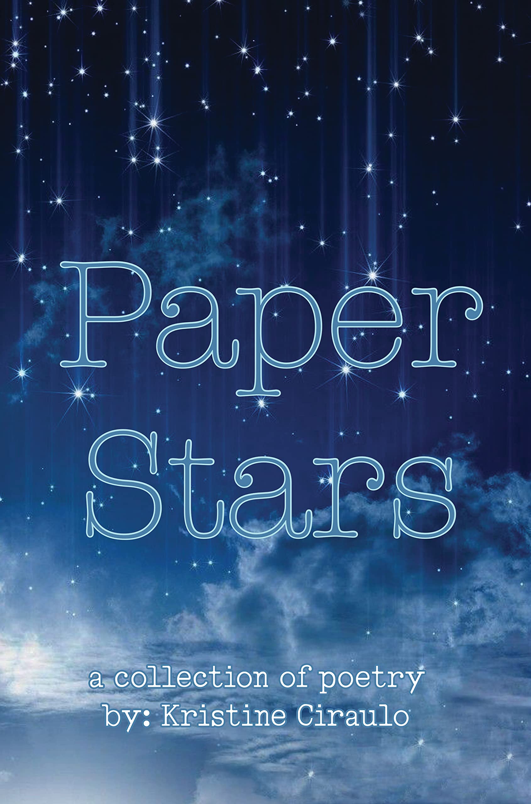 Paper Stars by Kristine Ciraulo | Goodreads
