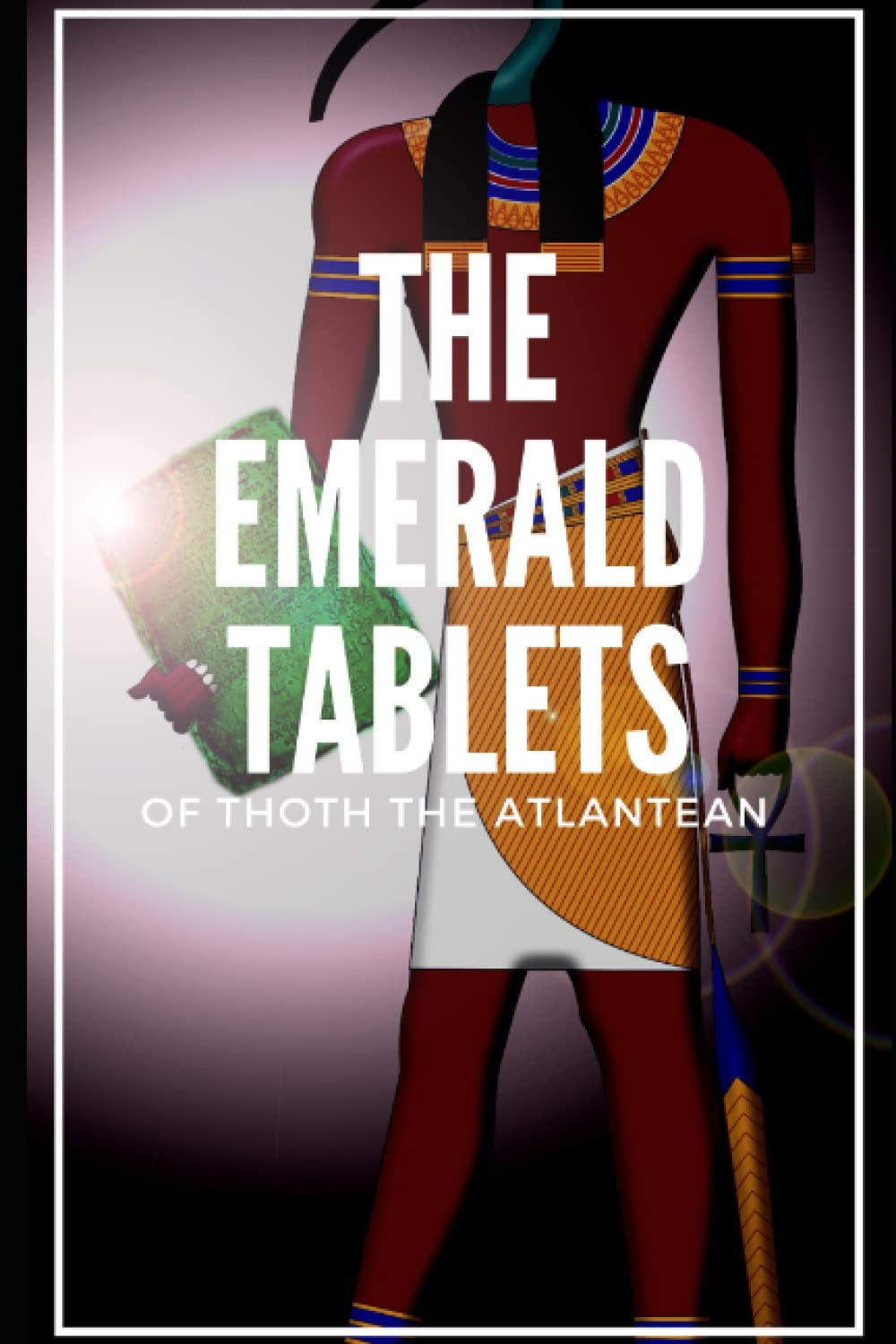 The Emerald Tablets of Thoth the Atlantean by Michael Doreal | Goodreads