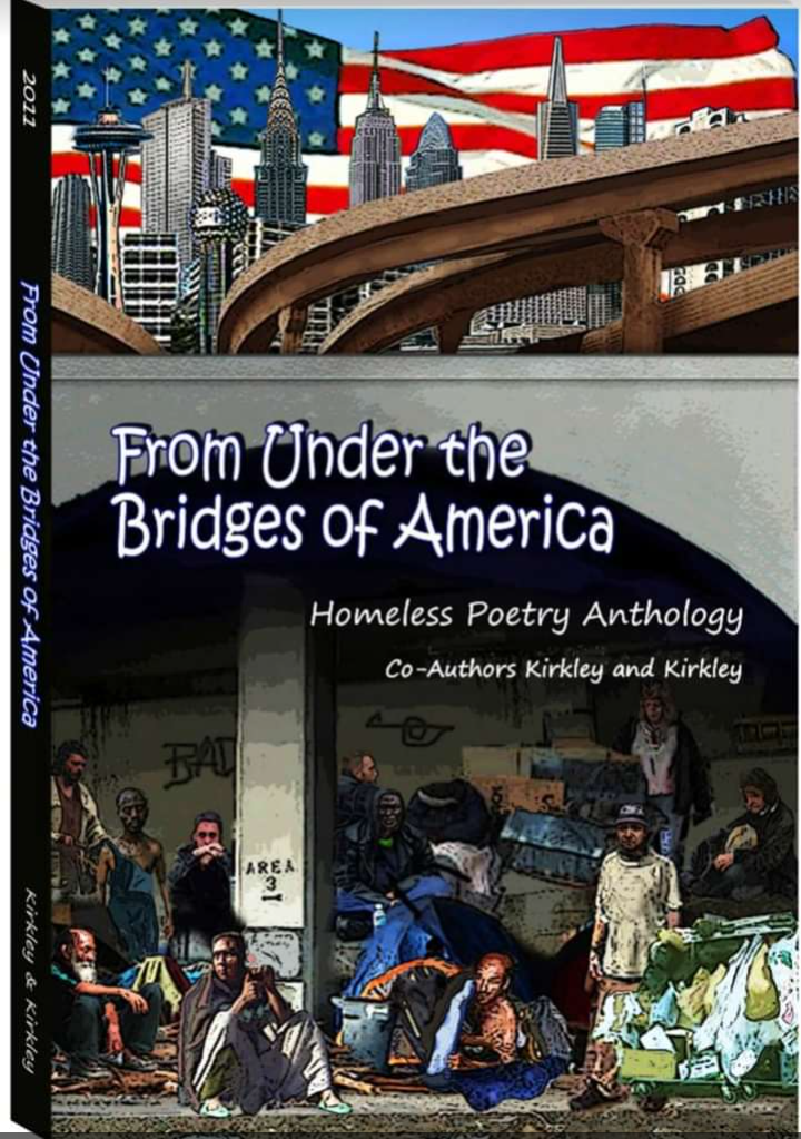 From Under the Bridges of America: Homeless Poetry Anthology by Darrell ...