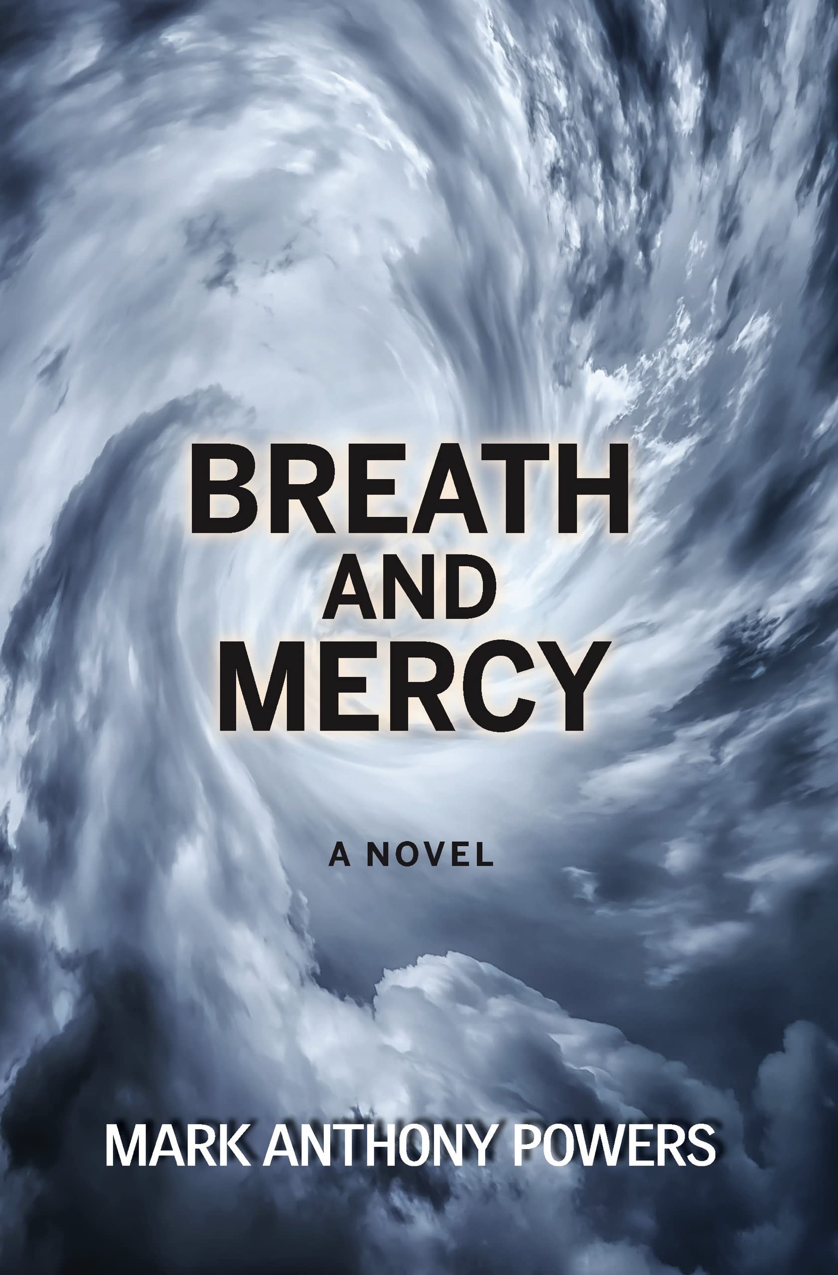 Breath and Mercy: A Novel (The Phineas Mann Series) by Mark Powers ...