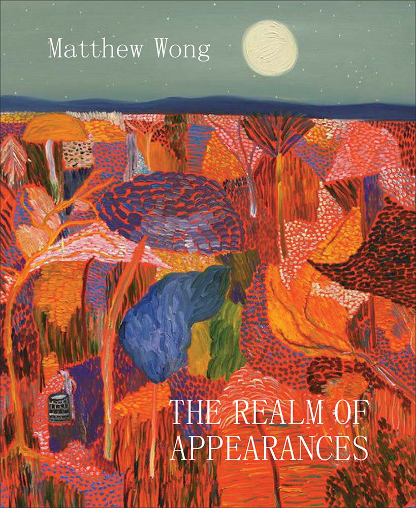 Matthew Wong: The Realm of Appearances by Vivian Li | Goodreads