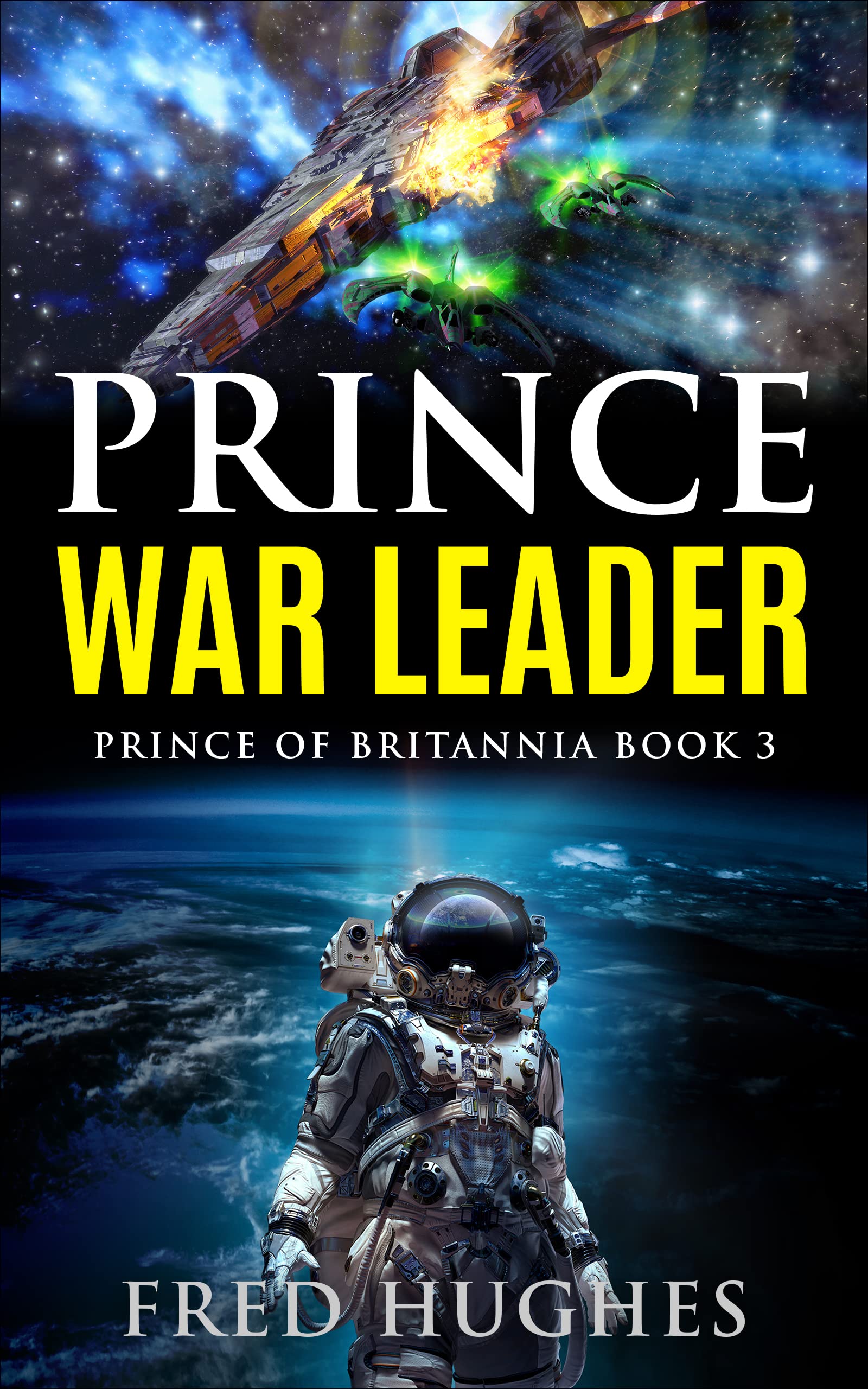 Prince War Leader (Prince of Britannia Saga #3) by Fred Hughes | Goodreads
