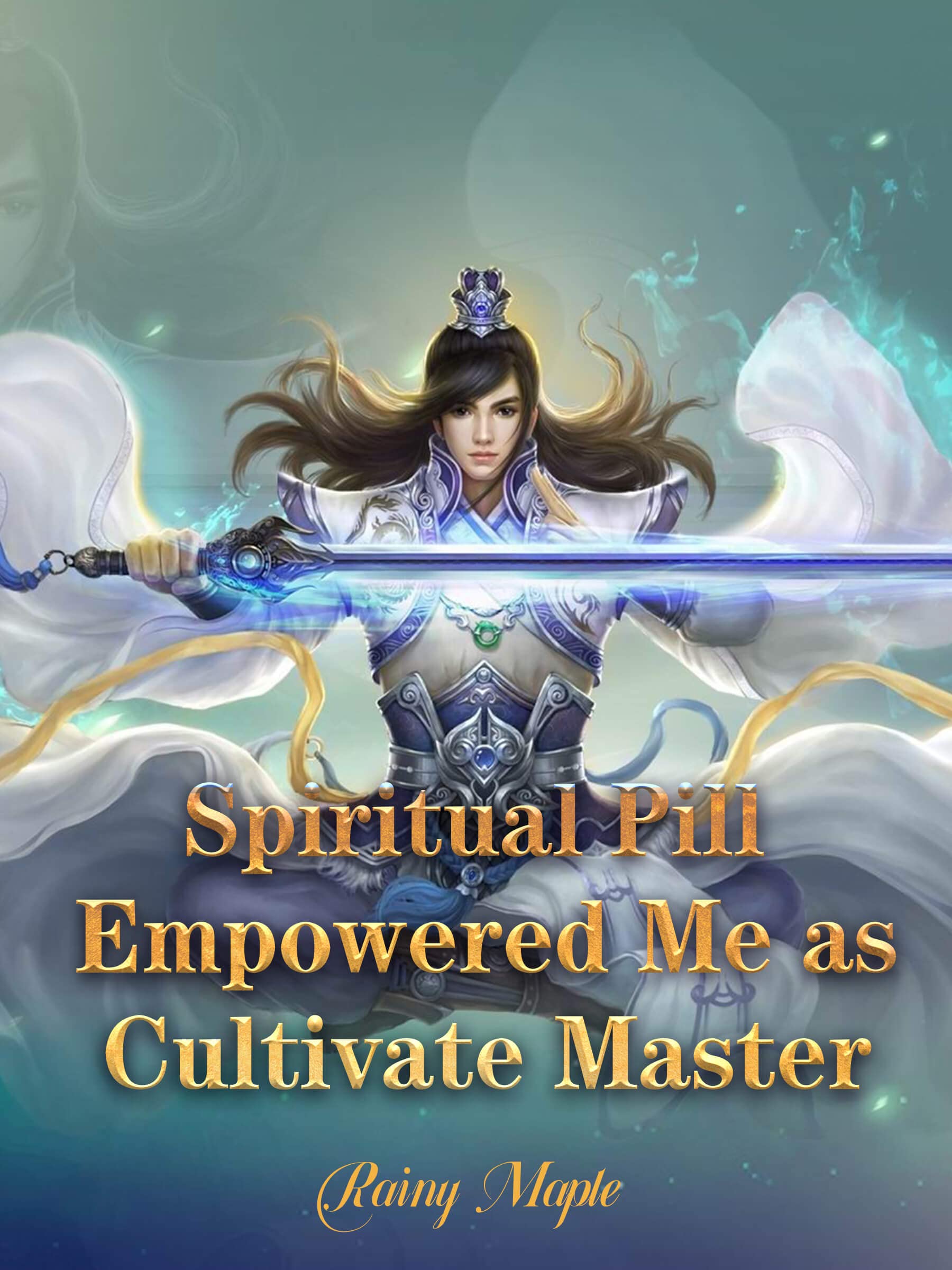 Spiritual Pill Empowered Me as Cultivate Master: Fantasy Martial Art ...