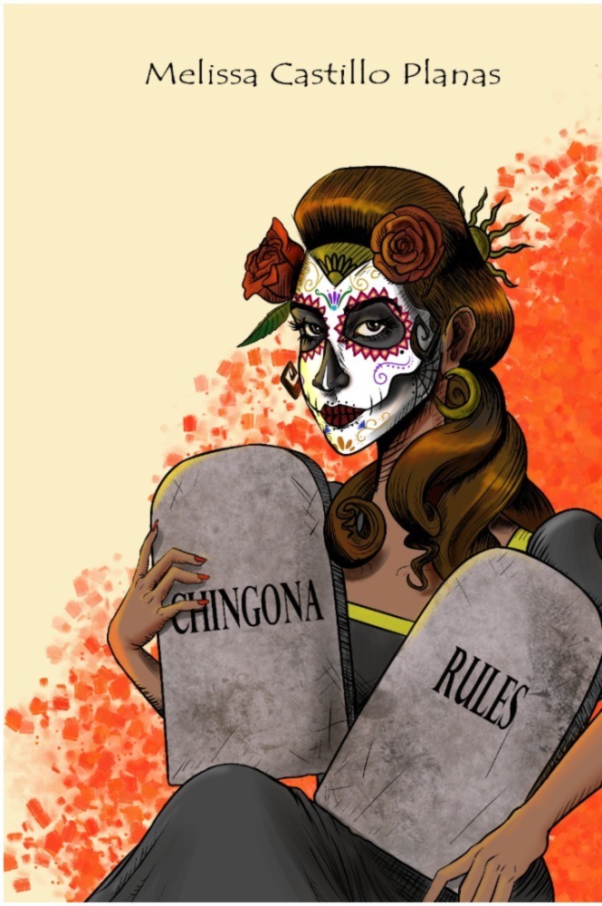 Chingona Rules by Melissa Castillo Planas | Goodreads