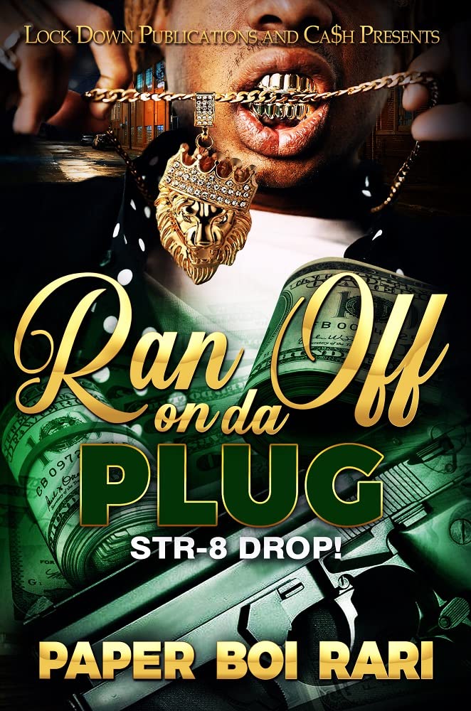 Ran off on da Plug: Str-8 Drop! by Paper Boi Rari | Goodreads