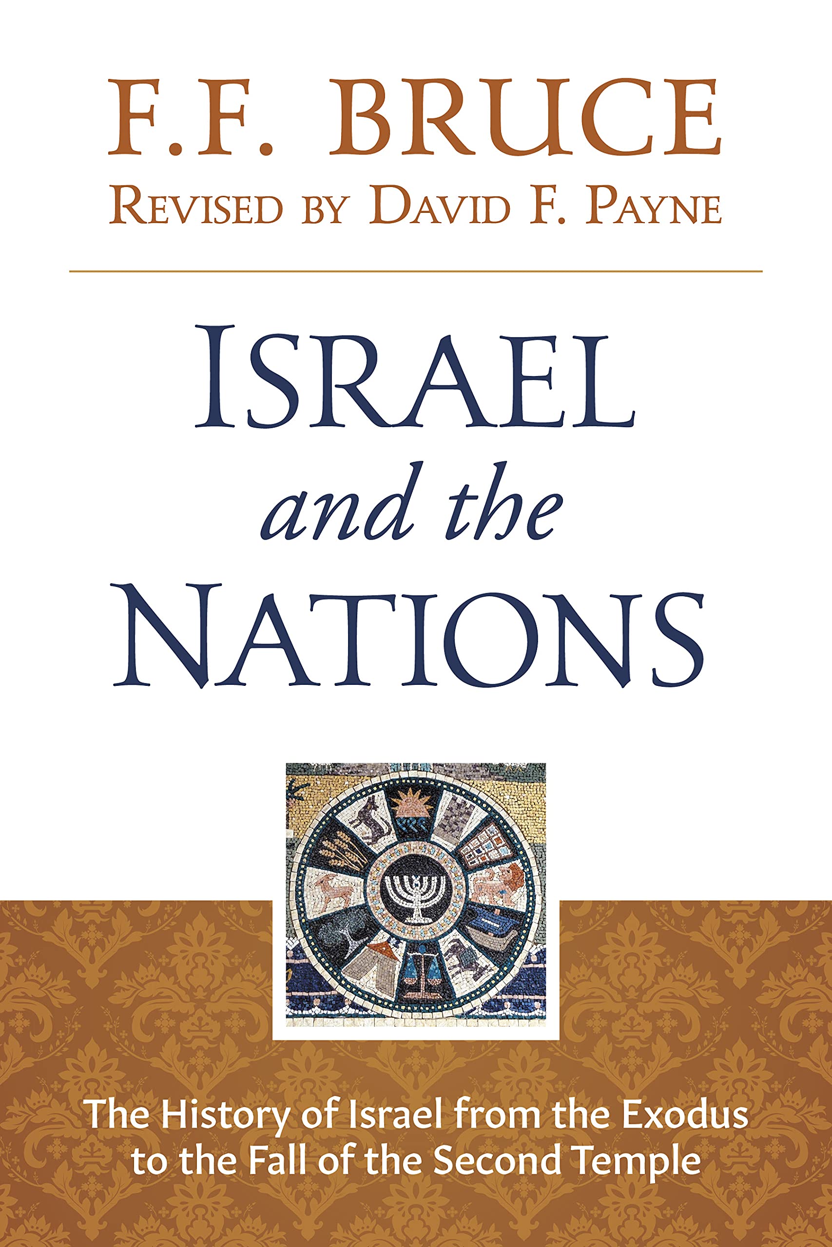 Israel & the Nations: The History of Israel from the Exodus to the Fall ...