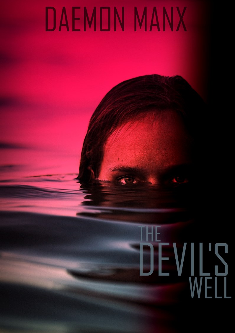 The Devil's Well by Daemon Manx | Goodreads