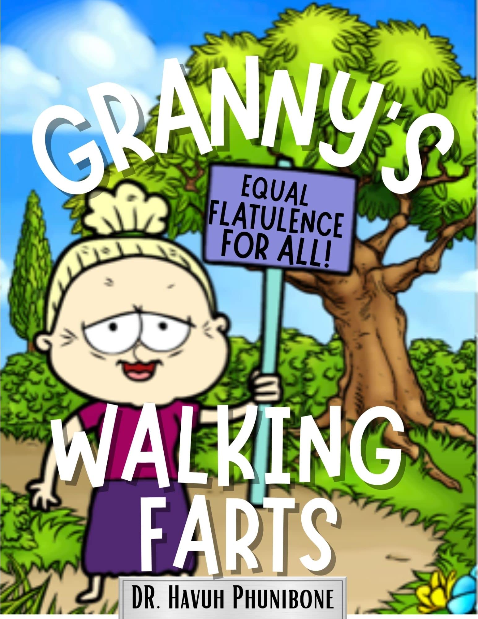 GRANNY'S WALKING FARTS by Dr. Havuh Phunibone | Goodreads