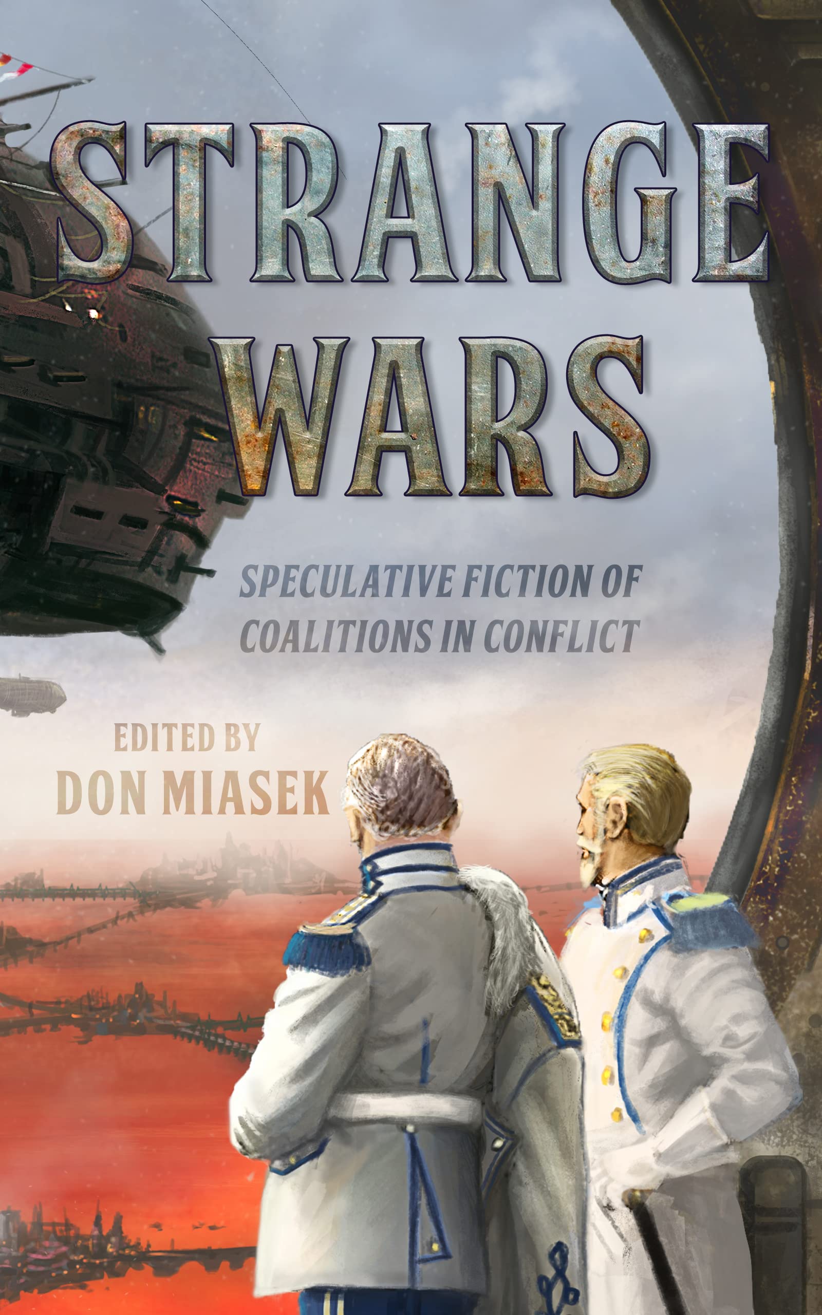 Strange Wars: Speculative Fiction of Coalitions in Conflict by Don ...