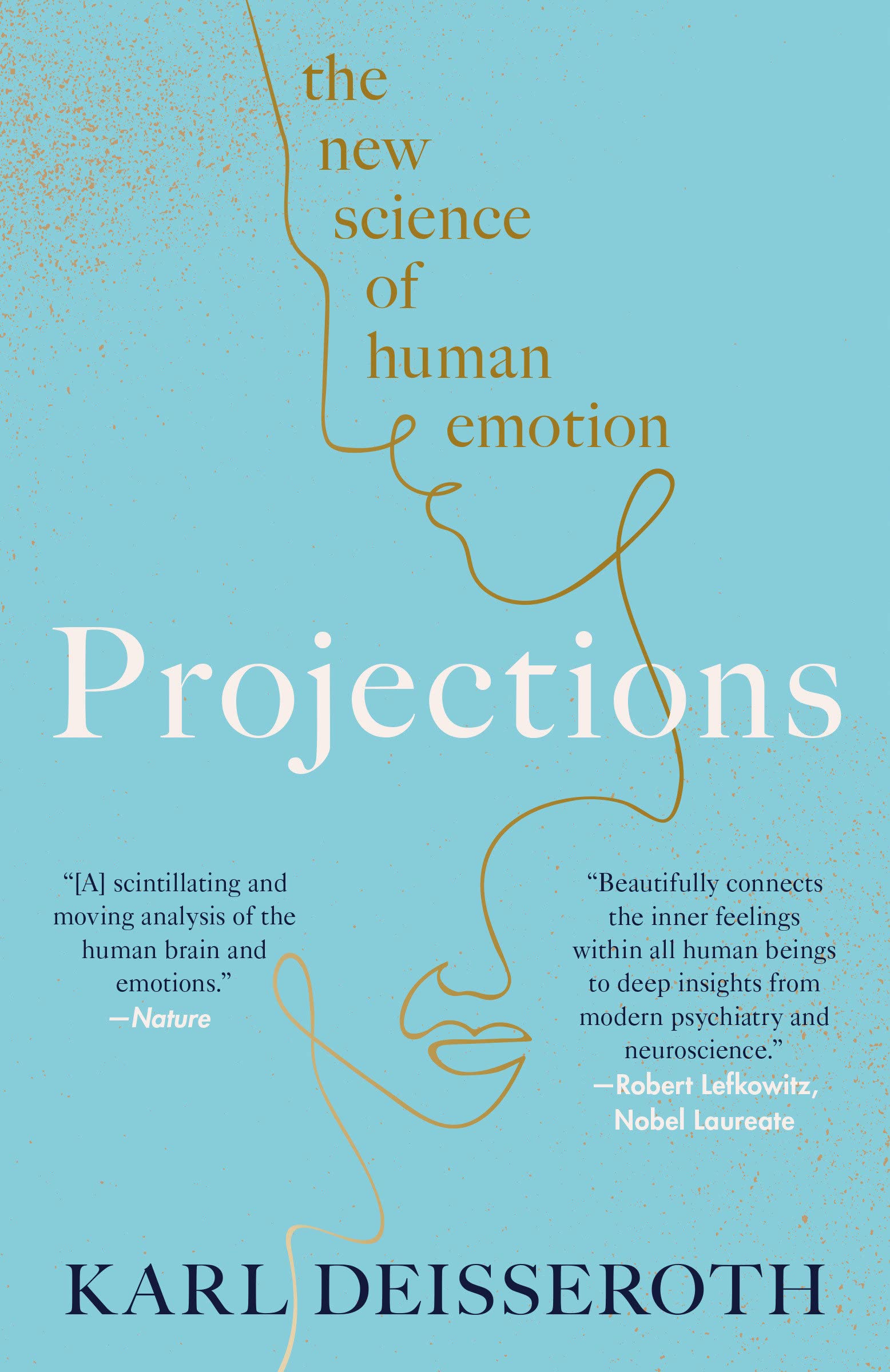 Projections: The New Science of Human Emotion by Karl Deisseroth ...