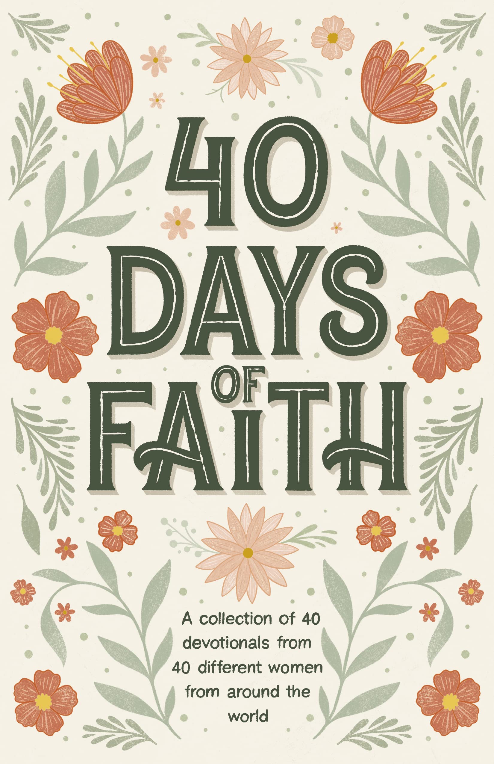 40 Days of Faith: An Interactive Bible Study Devotional: for Women by ...