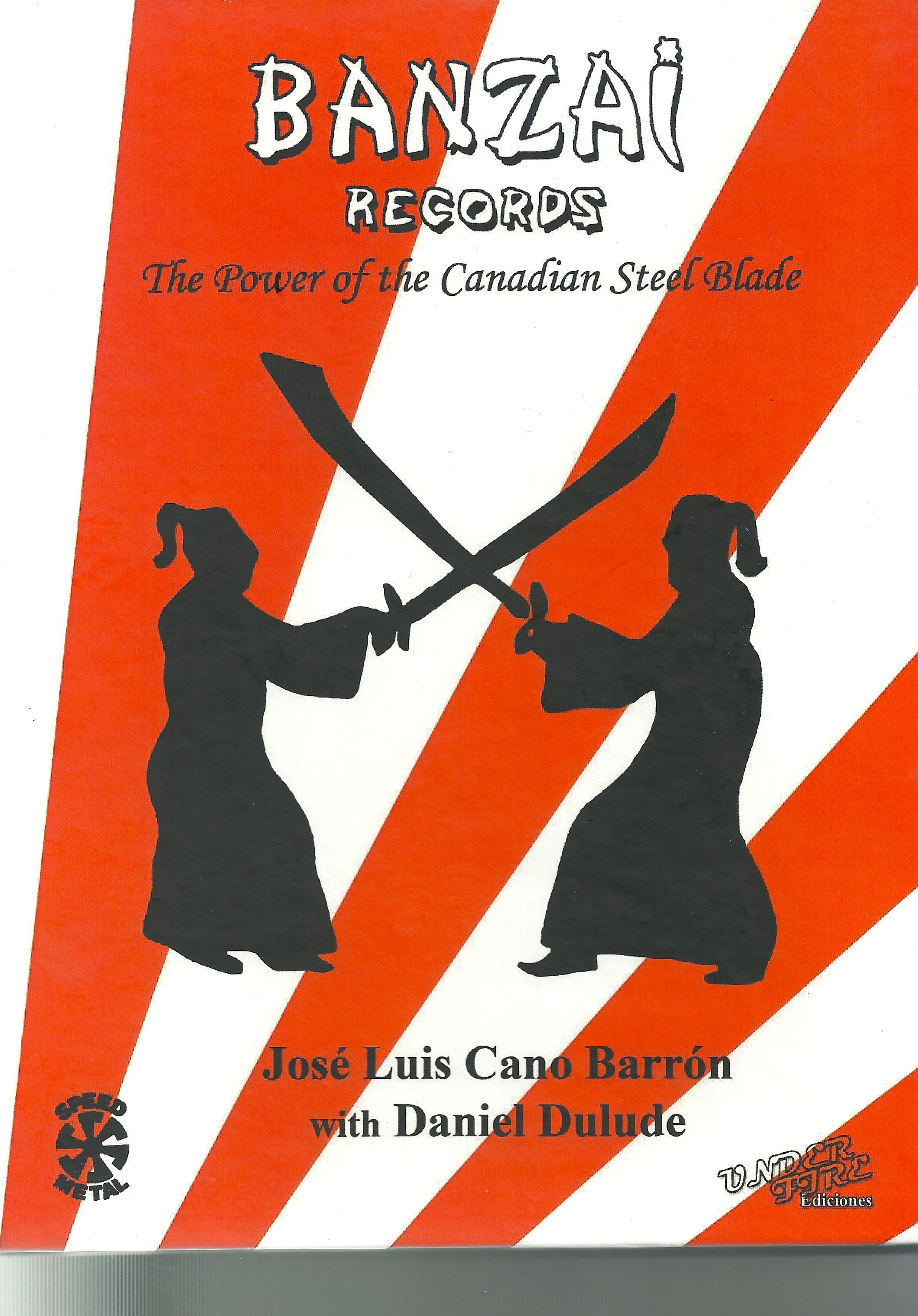 Banzai Records The Power Of The Canadian Steel Blade by José Luis Cano ...
