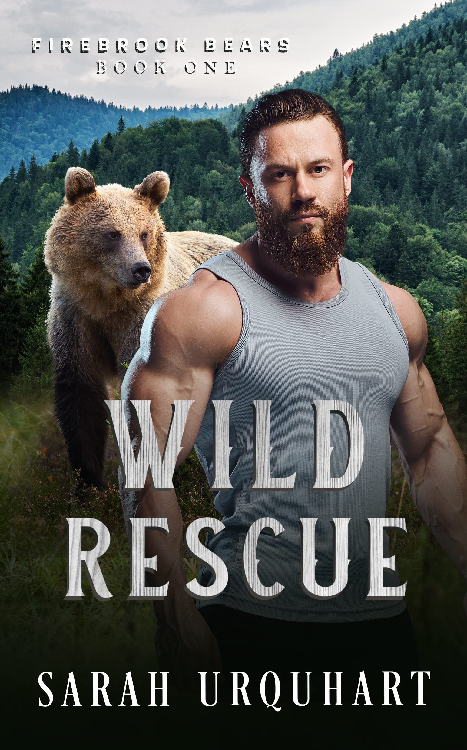 Wild Rescue (Firebrook Bears #1) by Sarah Urquhart | Goodreads