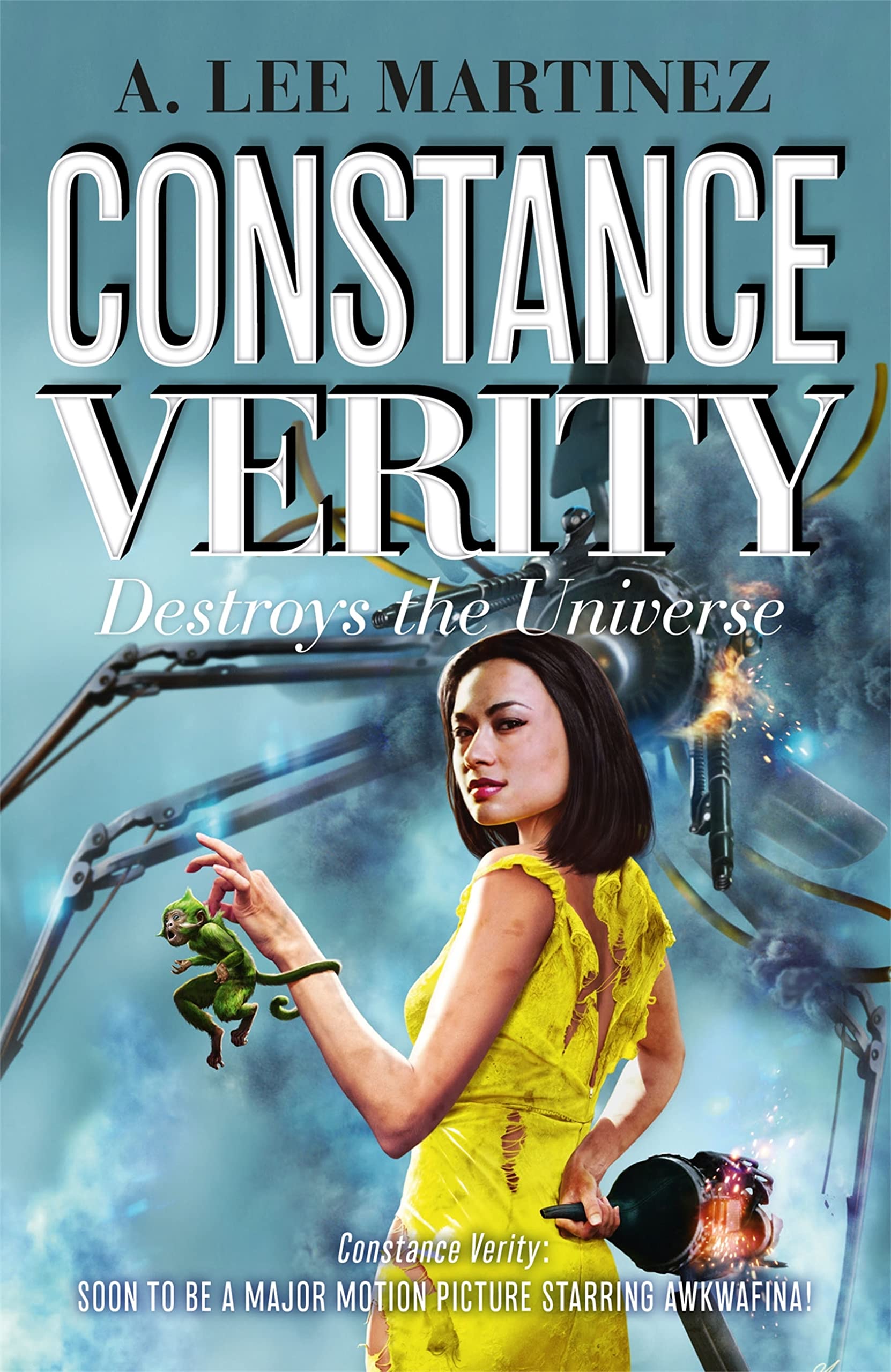Constance Verity Destroys the Universe by A. Lee Martinez | Goodreads
