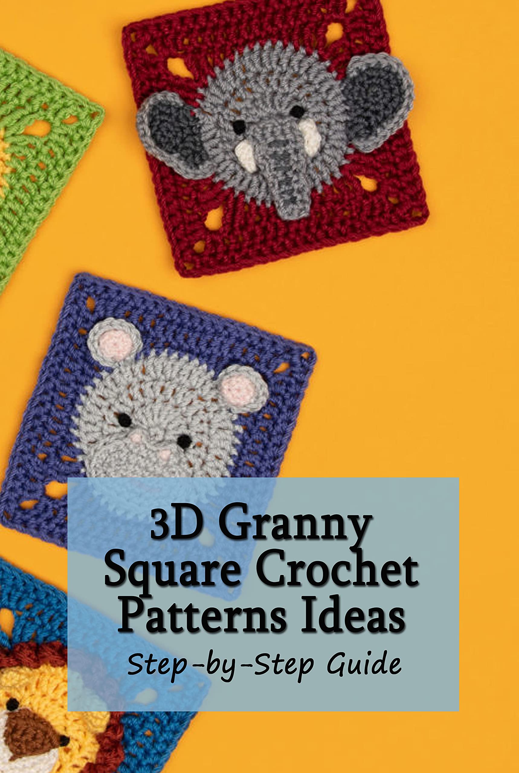 3D Granny Square Crochet Patterns Ideas: Step-by-Step Guide by Stanley ...