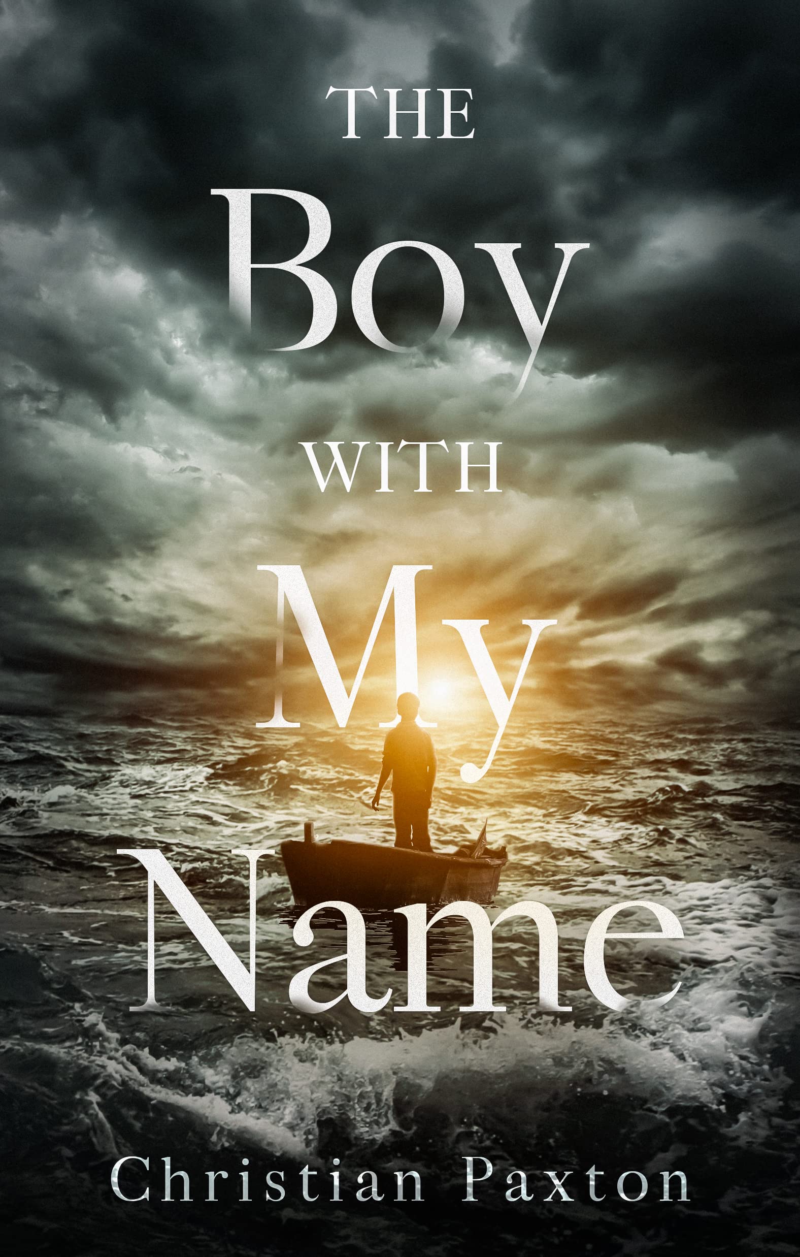 The Boy With My Name by Christian Paxton | Goodreads