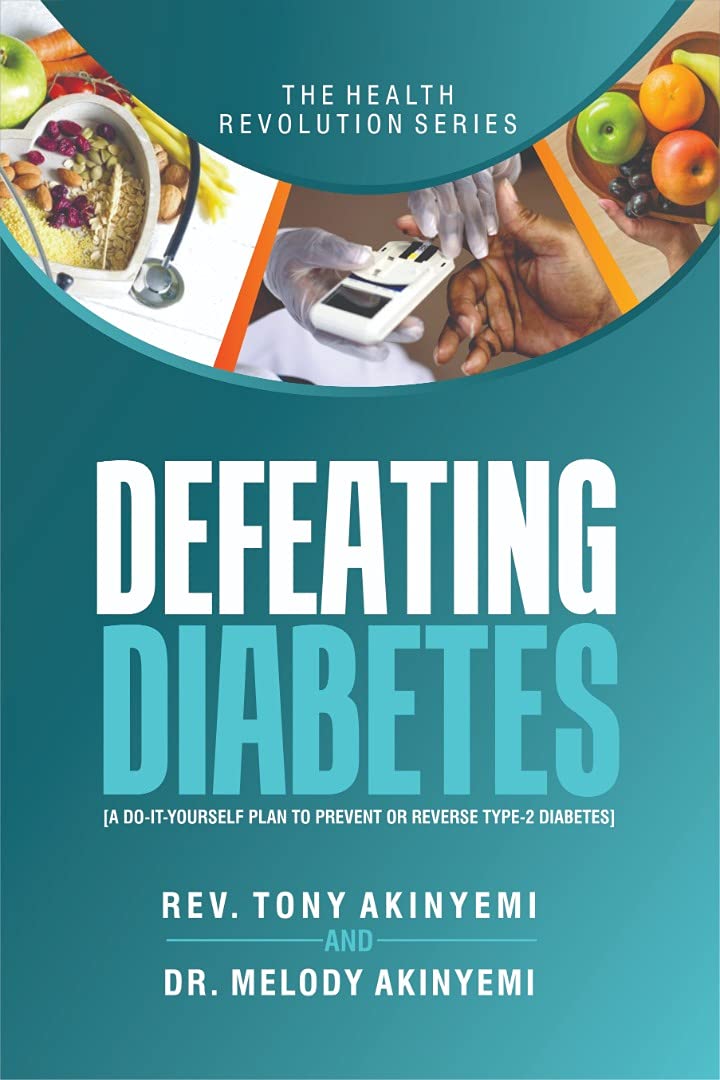 Defeating Diabetes by Tony Akinyemi | Goodreads