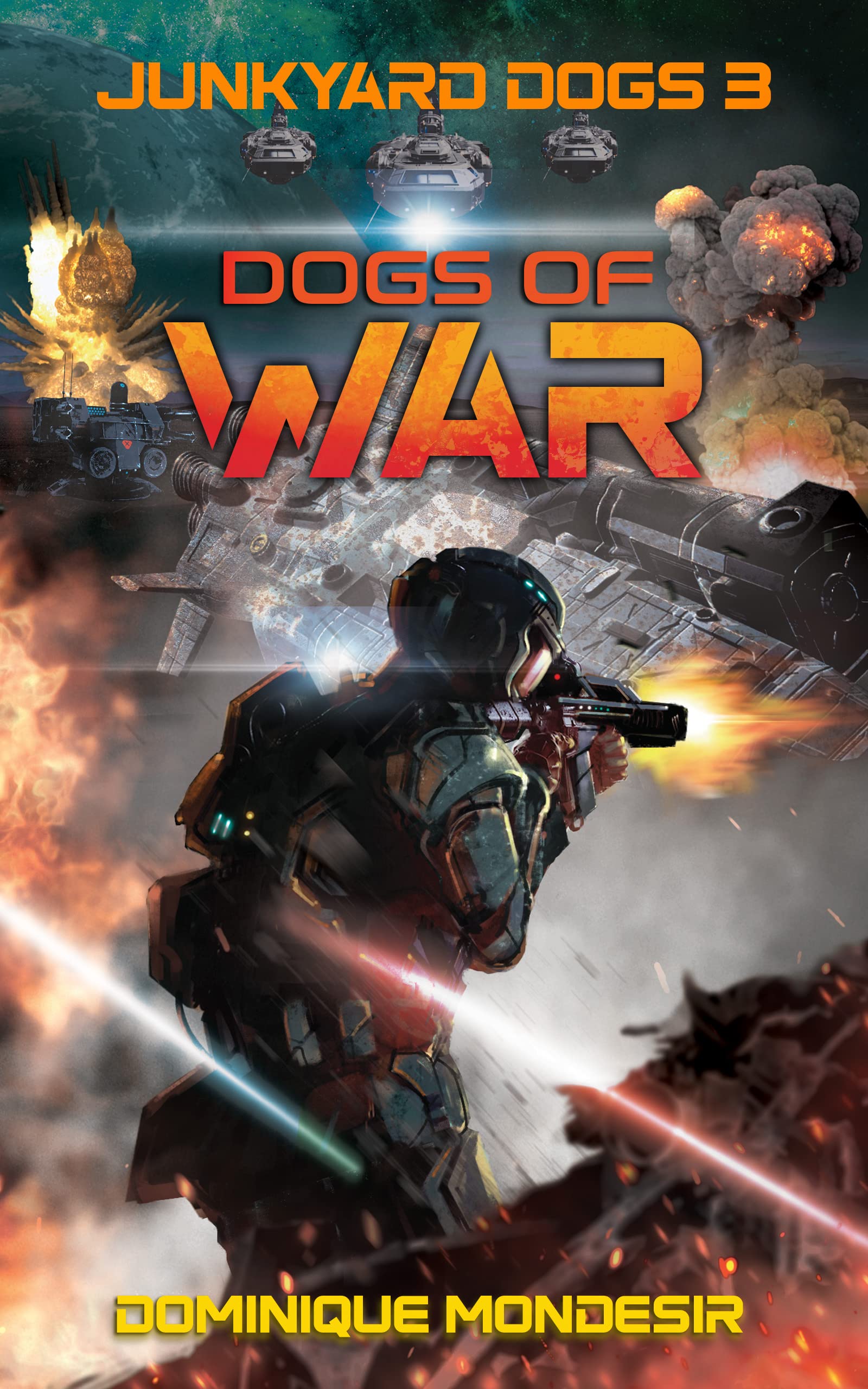 Dogs Of War (Junkyard Dogs, #3) by Dominique Mondesir | Goodreads