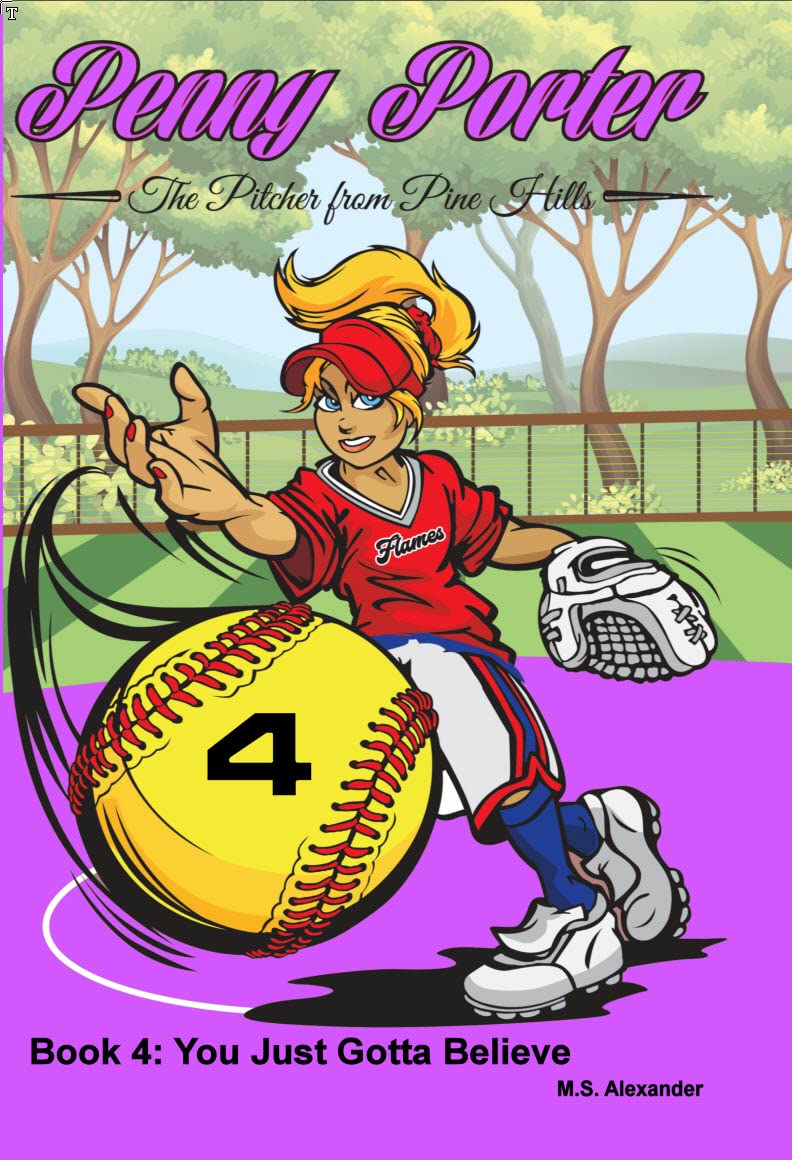 Penny Porter - the Pitcher From Pine Hills: Book 4: You Just Gotta ...