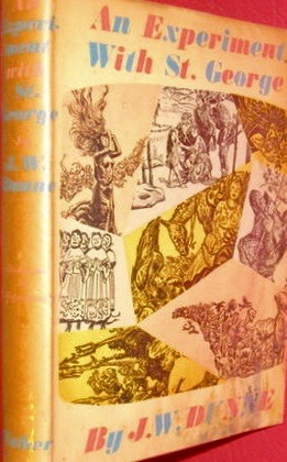 An Experiment with St. George by J.W. Dunne | Goodreads