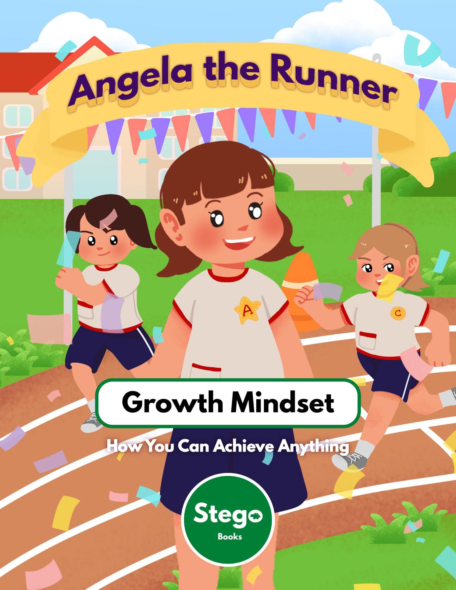 Angela the Runner: Growth Mindset for Kids - How You Can Achieve ...
