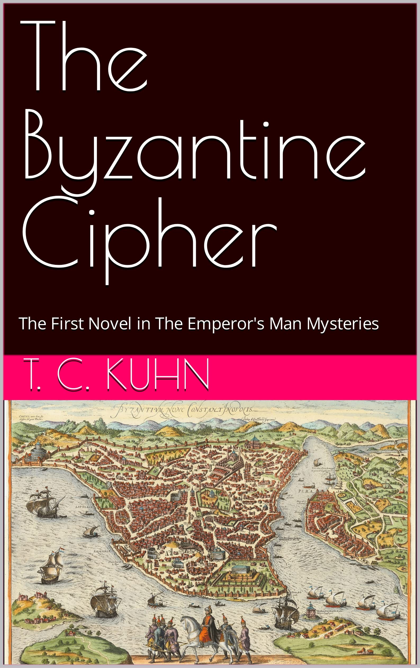 The Byzantine Cipher: The First Novel in The Emperor's Man Mysteries by ...
