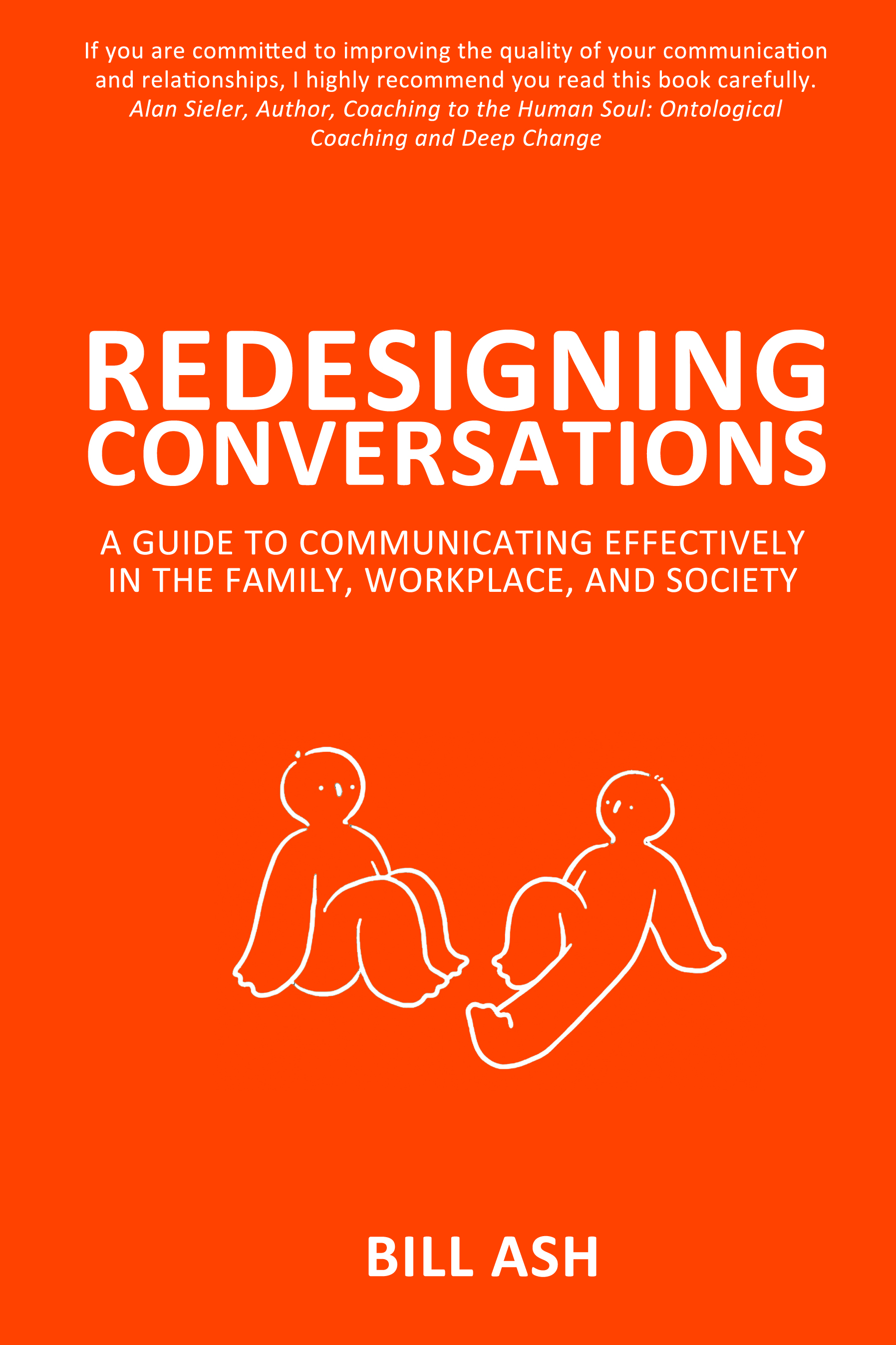 Redesigning Conversations: a Guide to Communicating Effectively in the ...