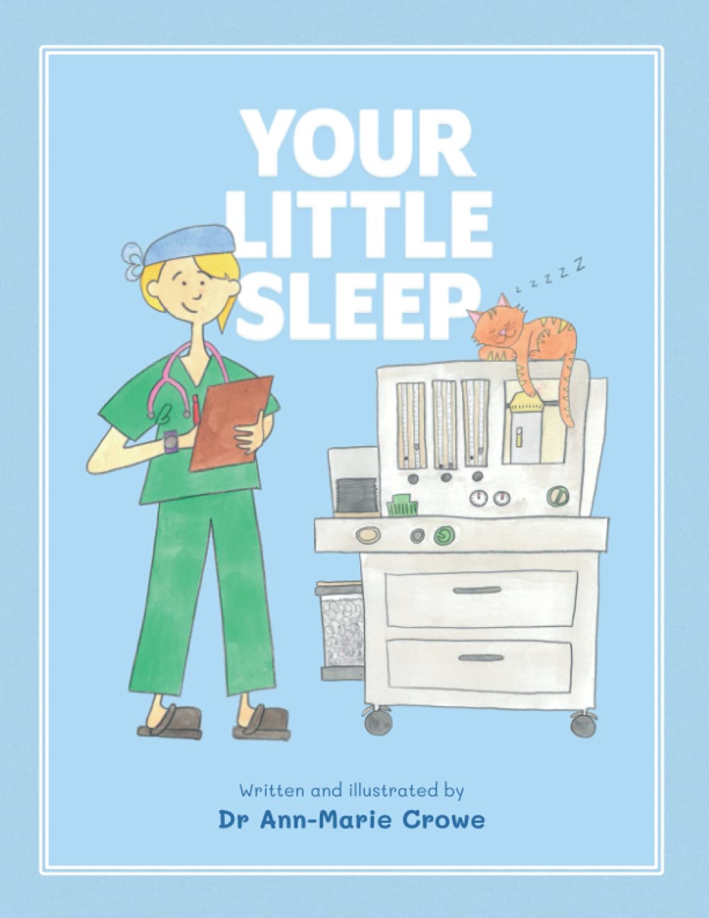 Your Little Sleep: An illustrated storybook for children having an ...