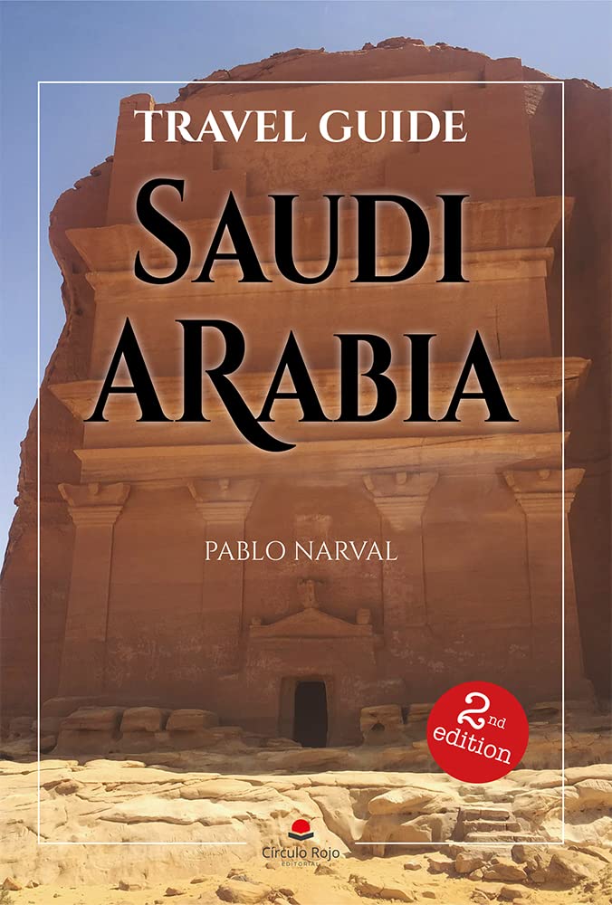 Travel Guide: Saudi Arabia (Travel guides) by Pablo Narval | Goodreads