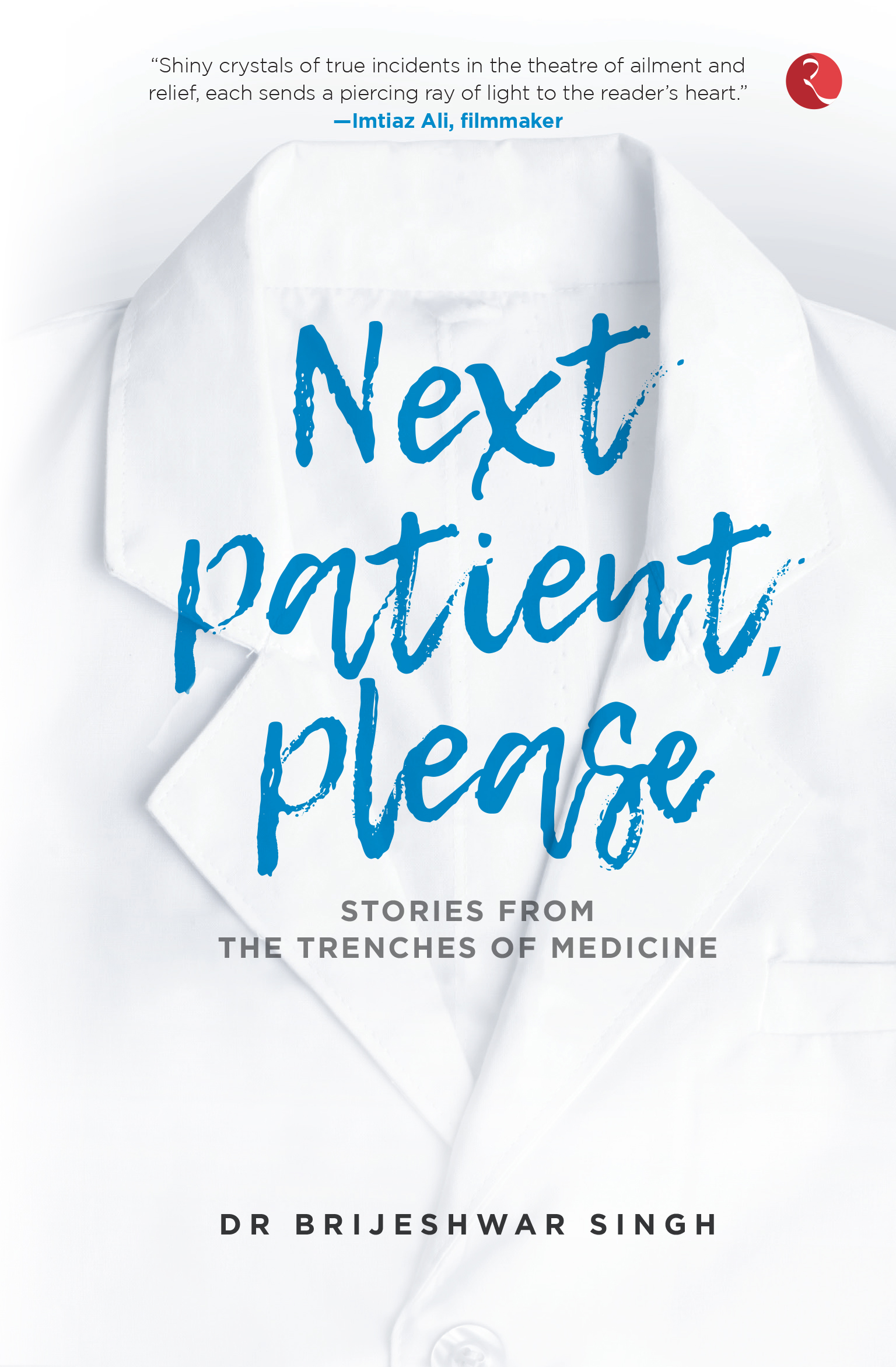 next patient please by Brijeshwar Singh | Goodreads