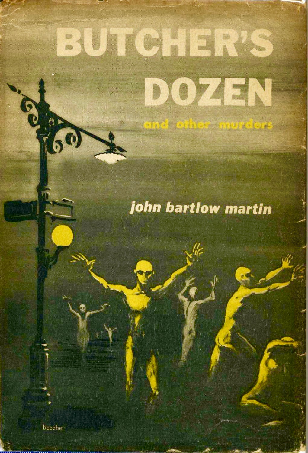 Butcher's Dozen and Other Murders by John Bartlow Martin | Goodreads