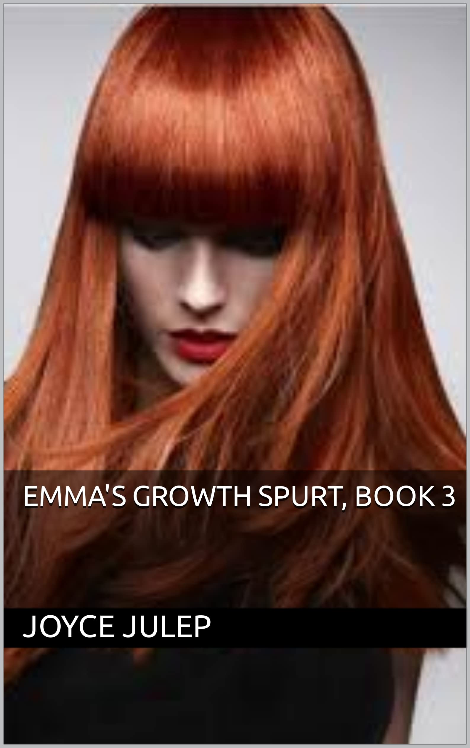Emma's Growth Spurt, Book 3 by Joyce Julep | Goodreads